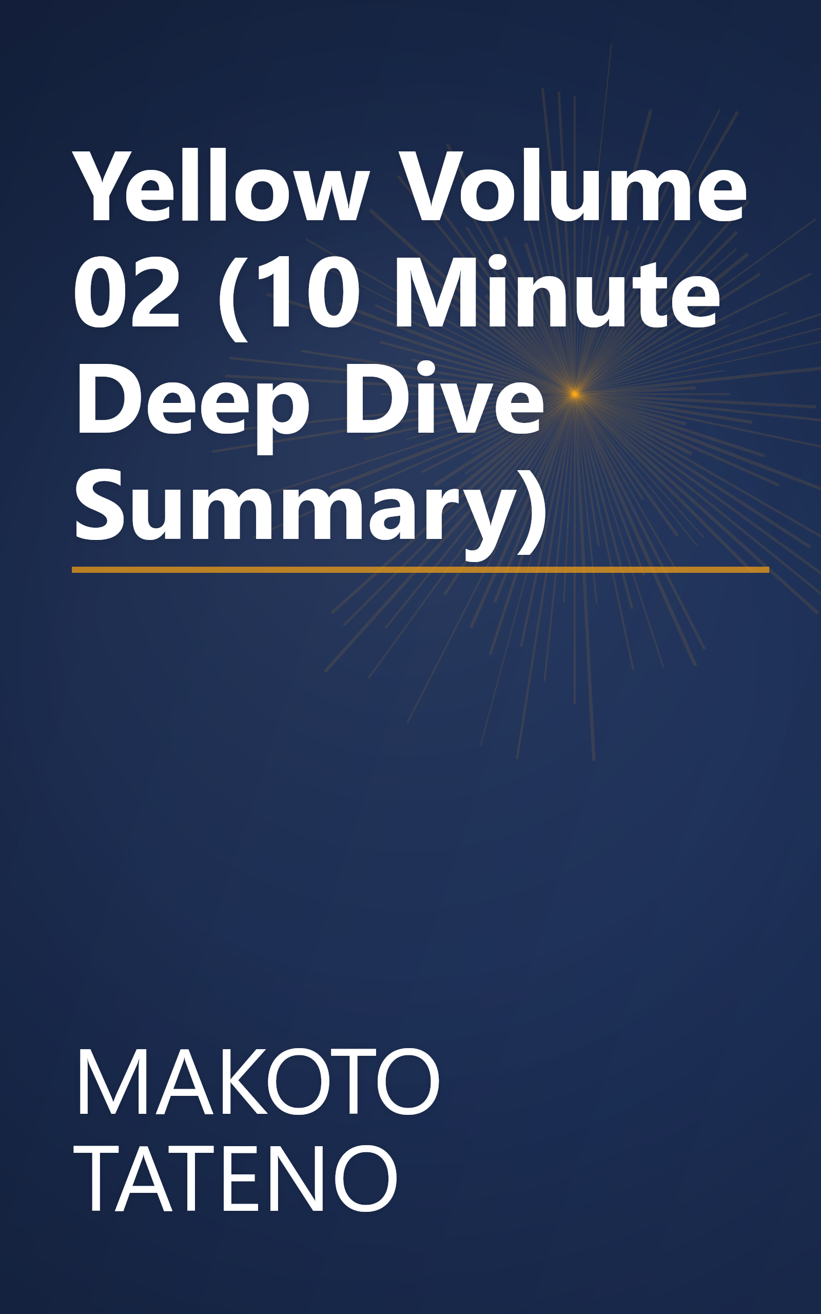Yellow  Volume 02 (10 Minute   Deep Dive Summary) book cover