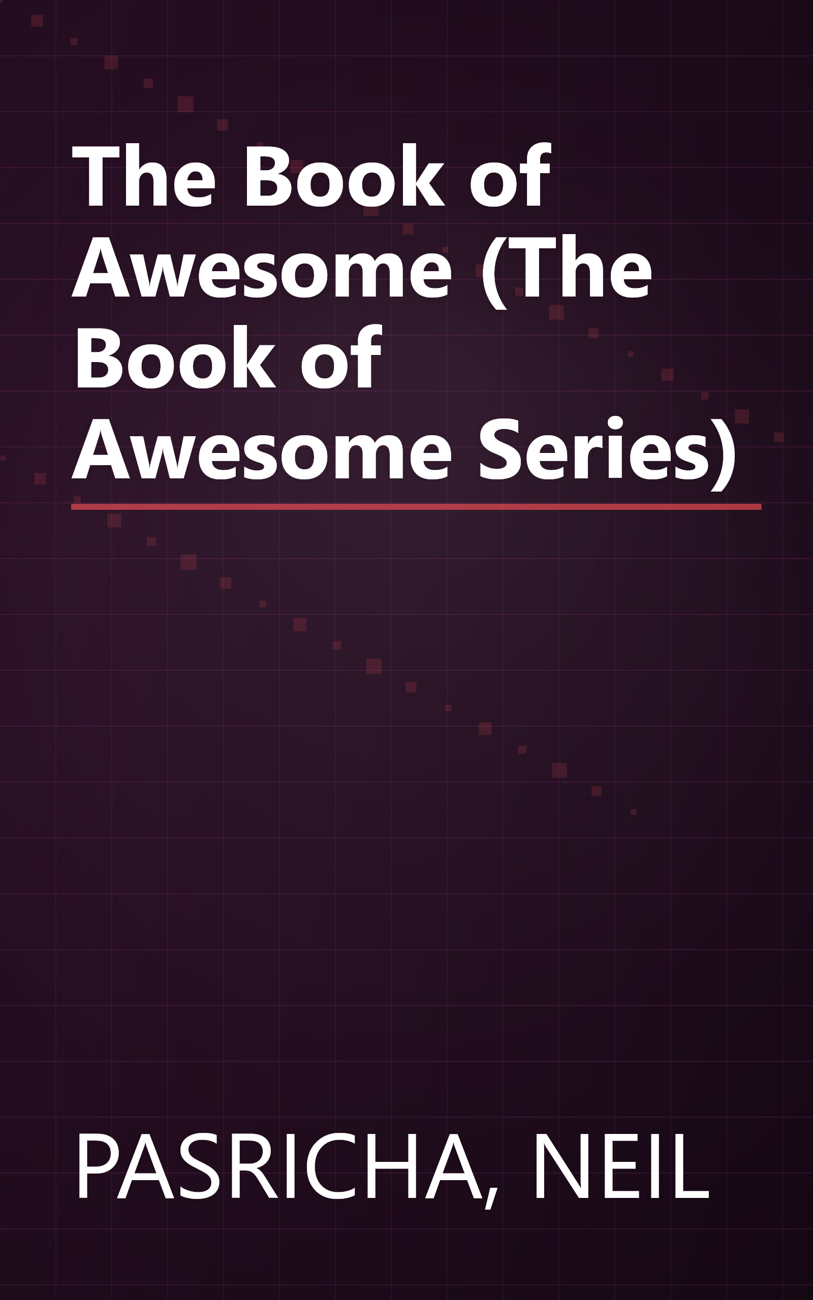 The Book of Awesome (The Book of Awesome Series) book cover