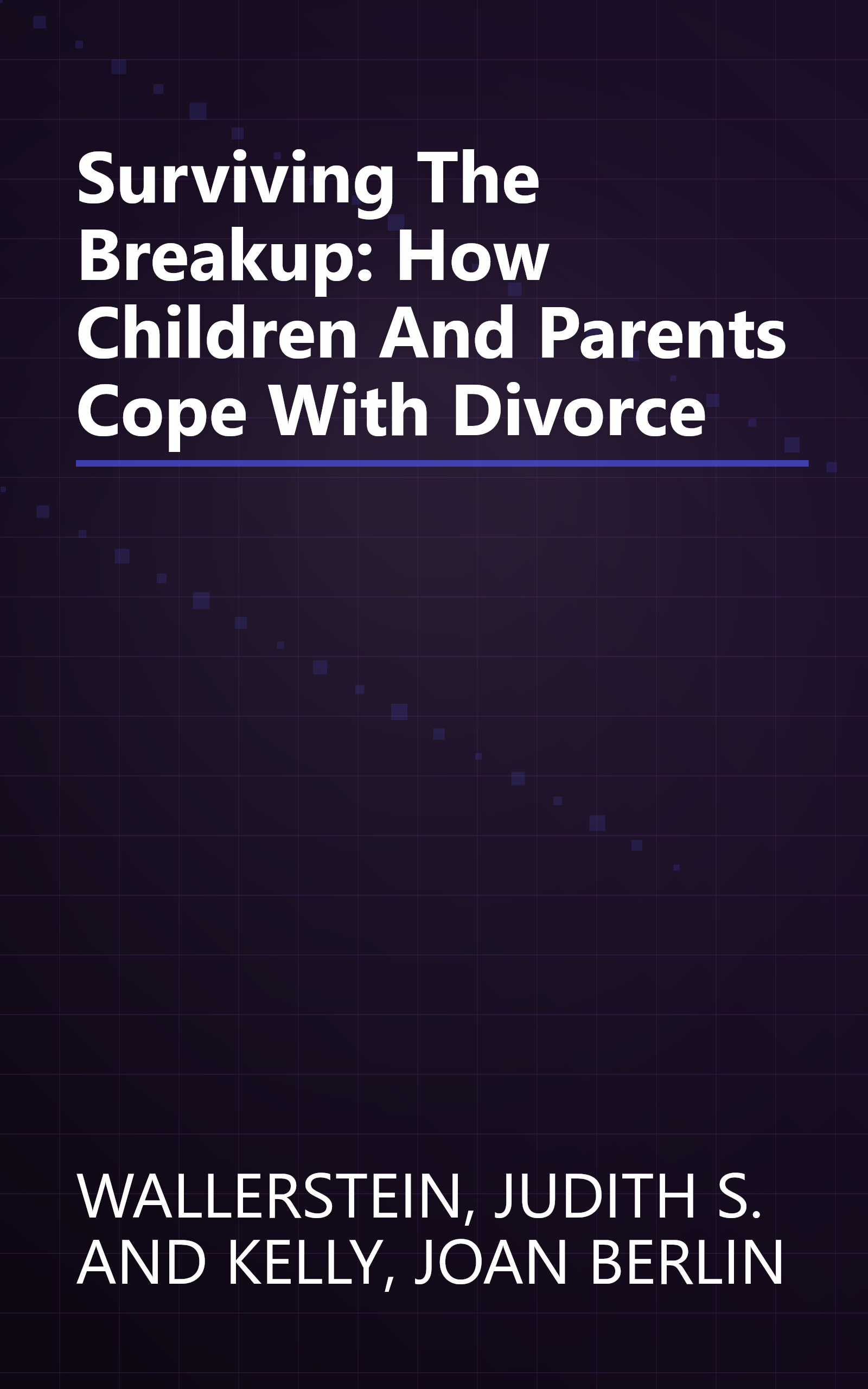 Surviving The Breakup: How Children And Parents Cope With Divorce book cover