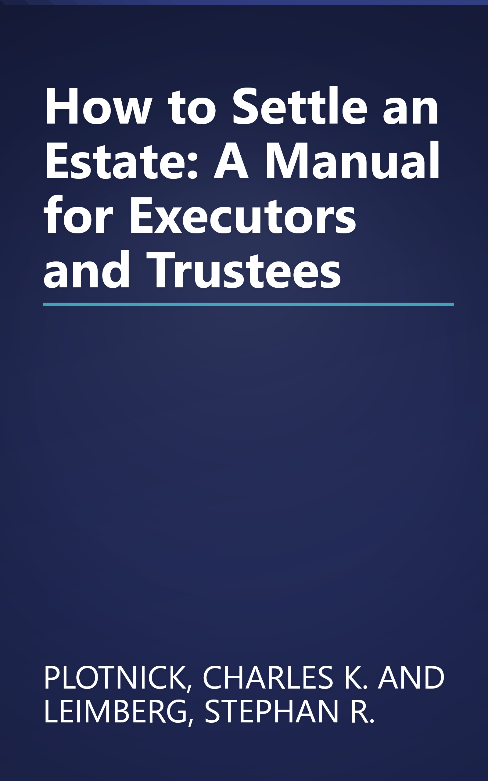 How to Settle an Estate: A Manual for Executors and Trustees book cover