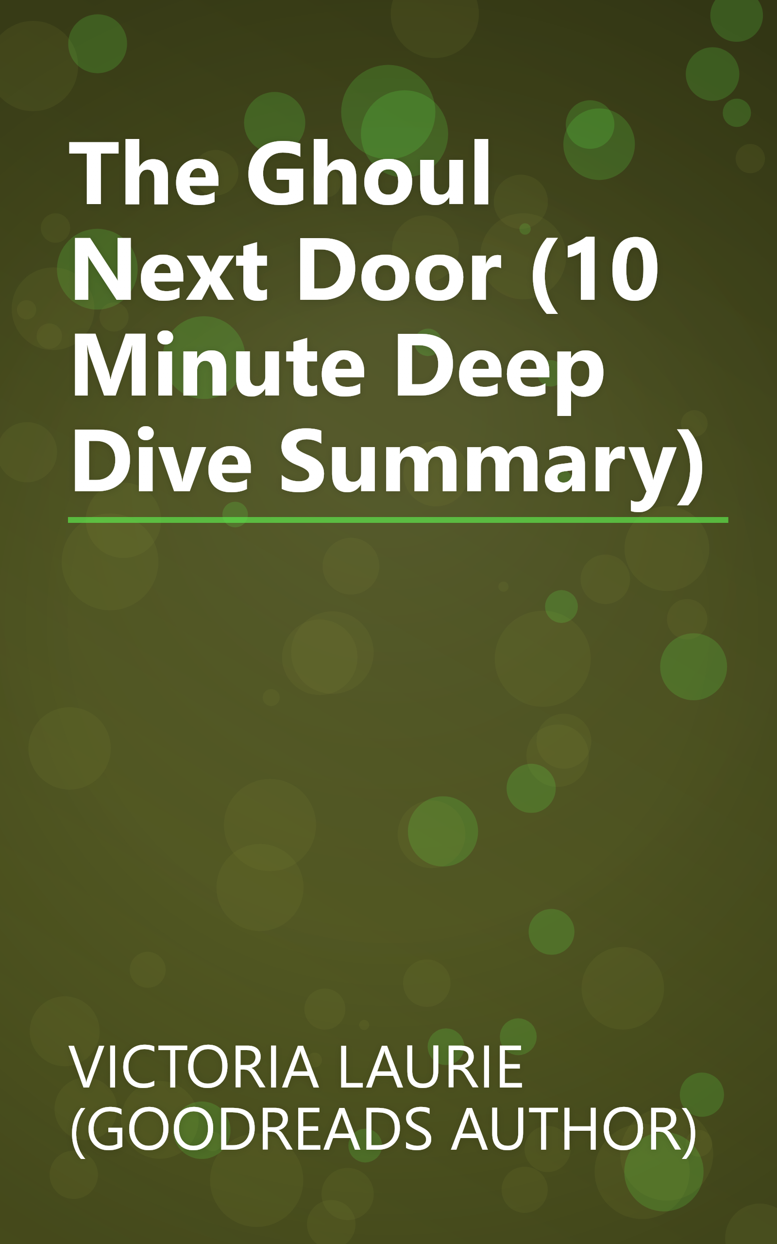 The Ghoul Next Door (10 Minute   Deep Dive Summary) book cover