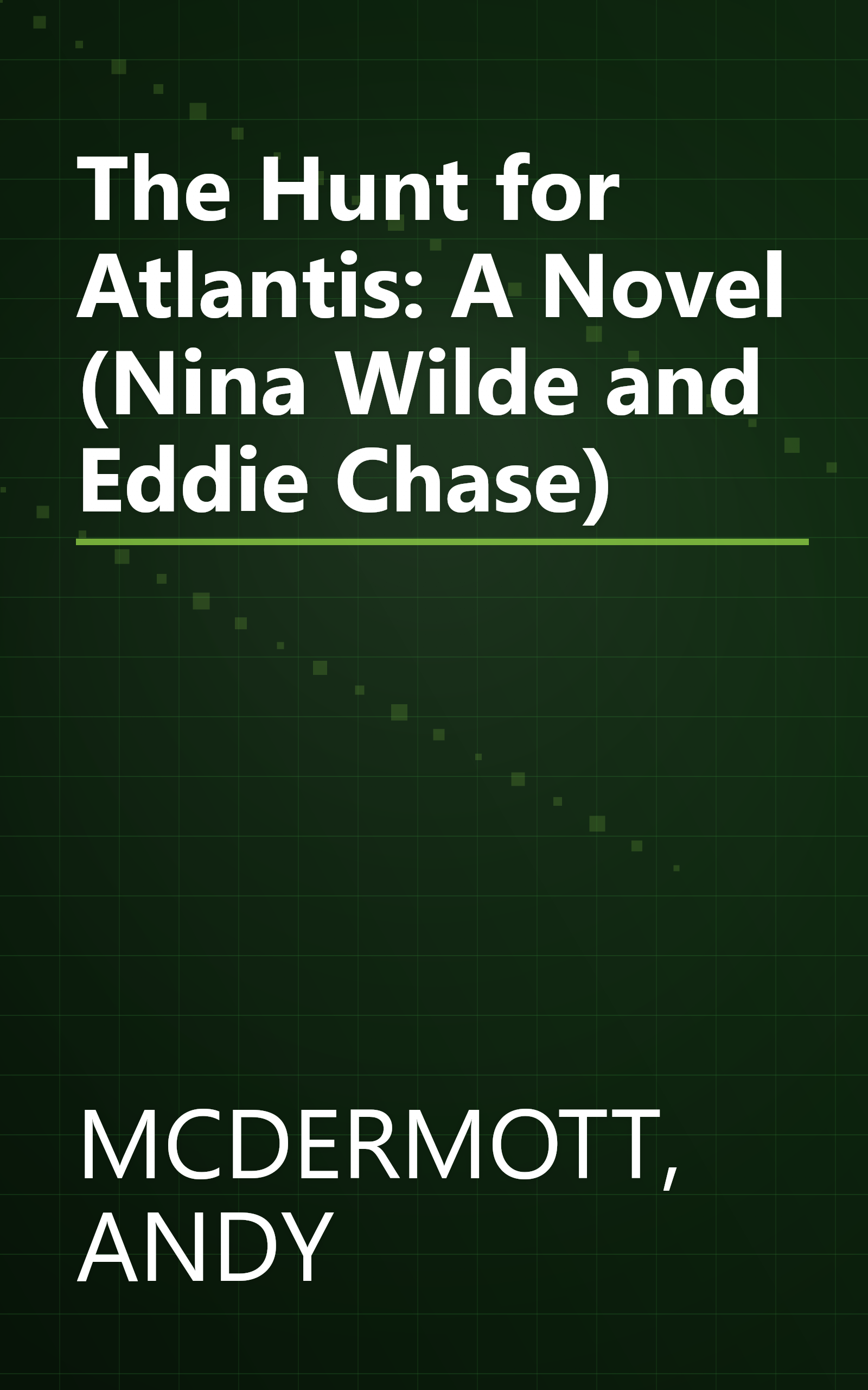 The Hunt for Atlantis: A Novel (Nina Wilde and Eddie Chase) book cover