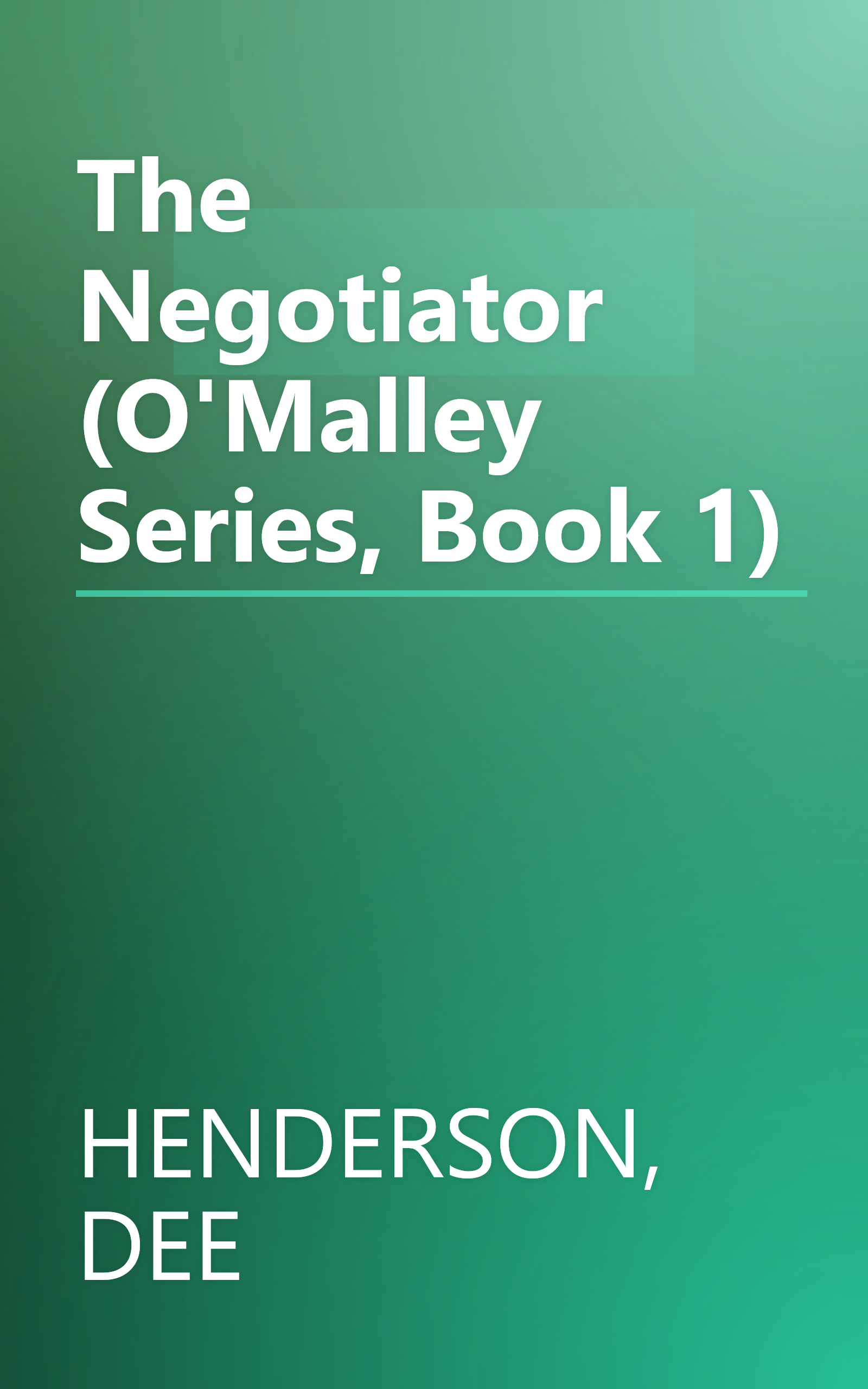 The Negotiator (O'Malley Series, Book 1) book cover