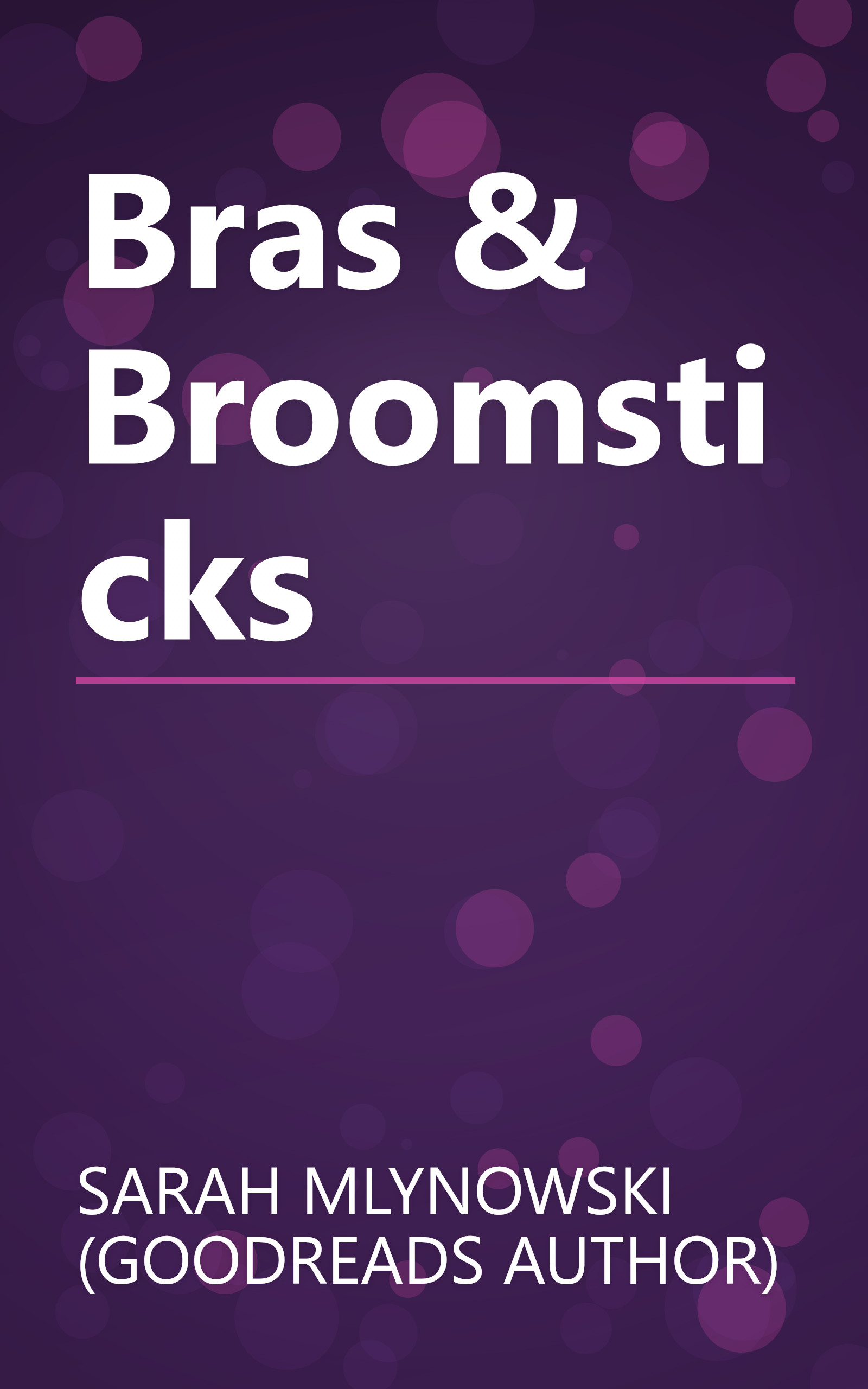 Bras & Broomsticks book cover