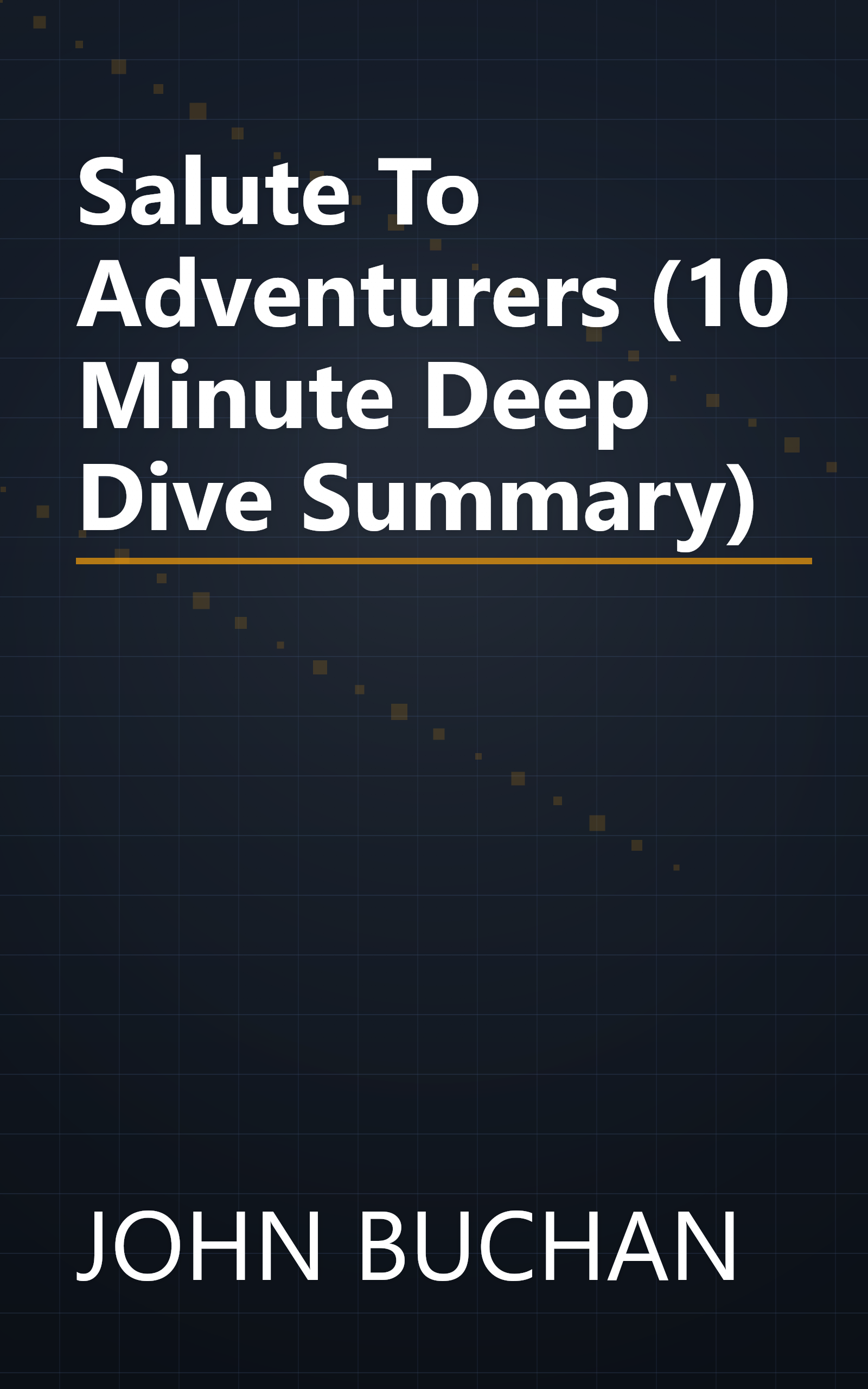 Salute To Adventurers (10 Minute   Deep Dive Summary) book cover