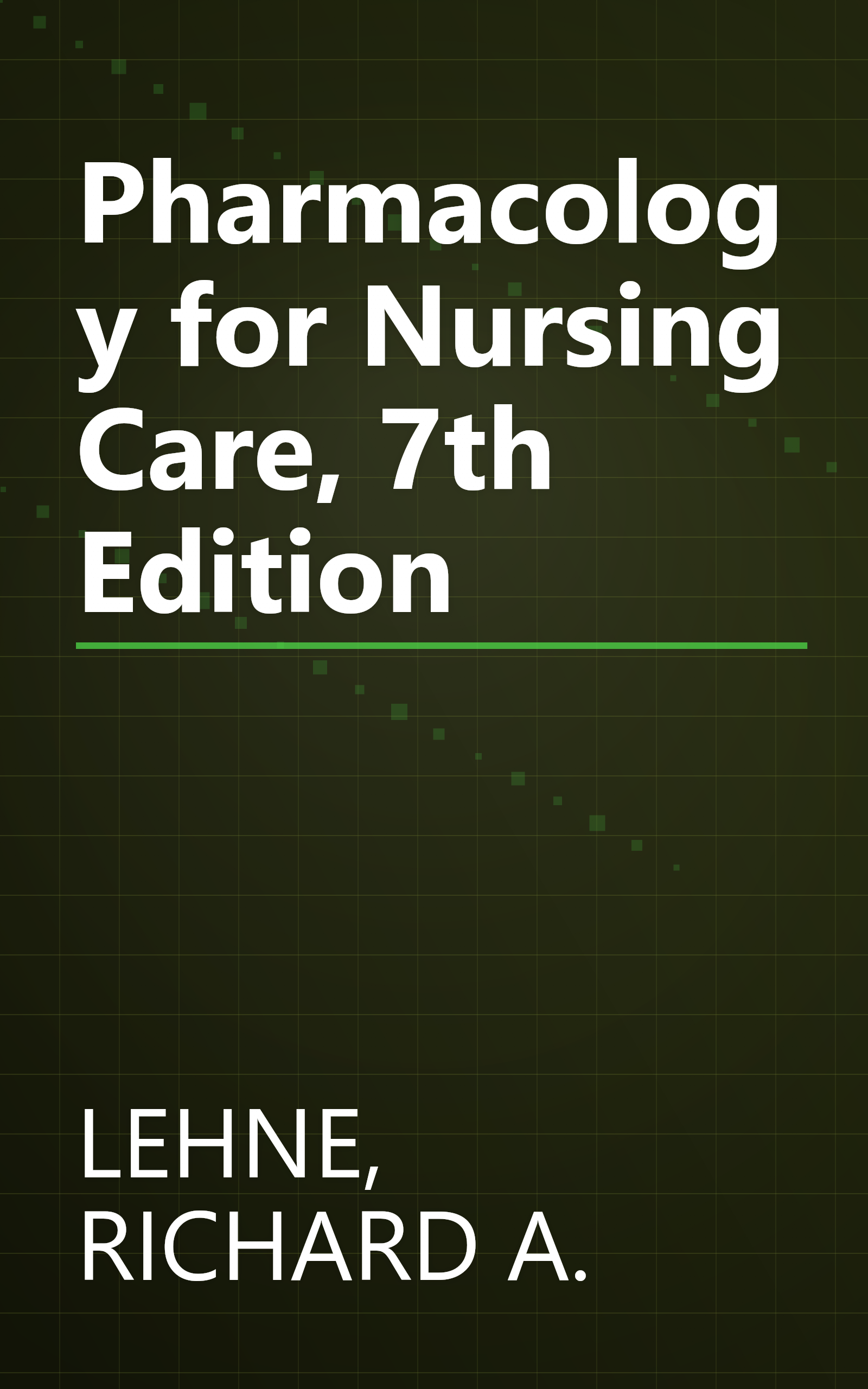 Pharmacology for Nursing Care, 7th Edition book cover