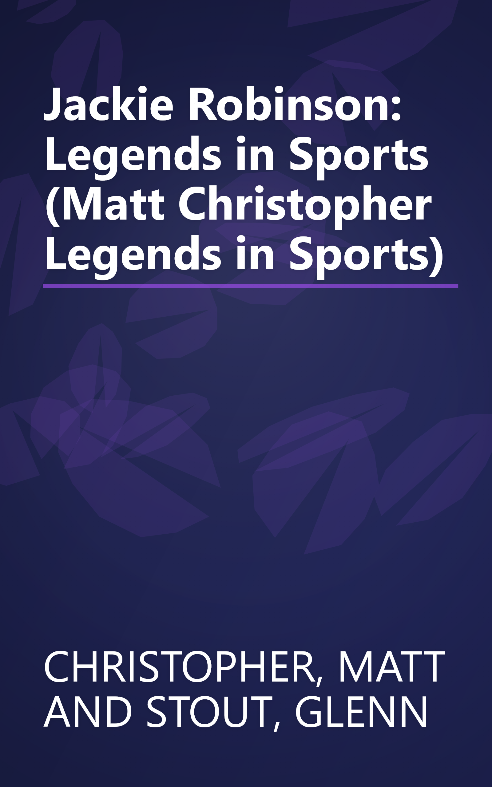 Jackie Robinson: Legends in Sports (Matt Christopher Legends in Sports) book cover
