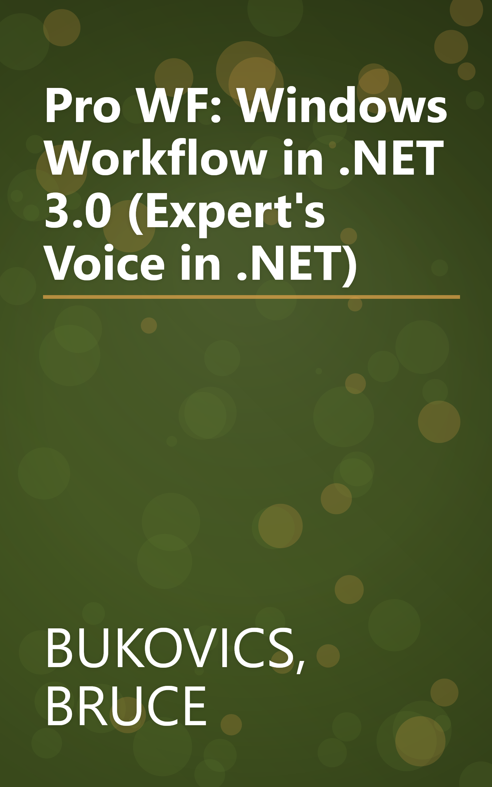 Pro WF: Windows Workflow in .NET 3.0 (Expert's Voice in .NET) book cover