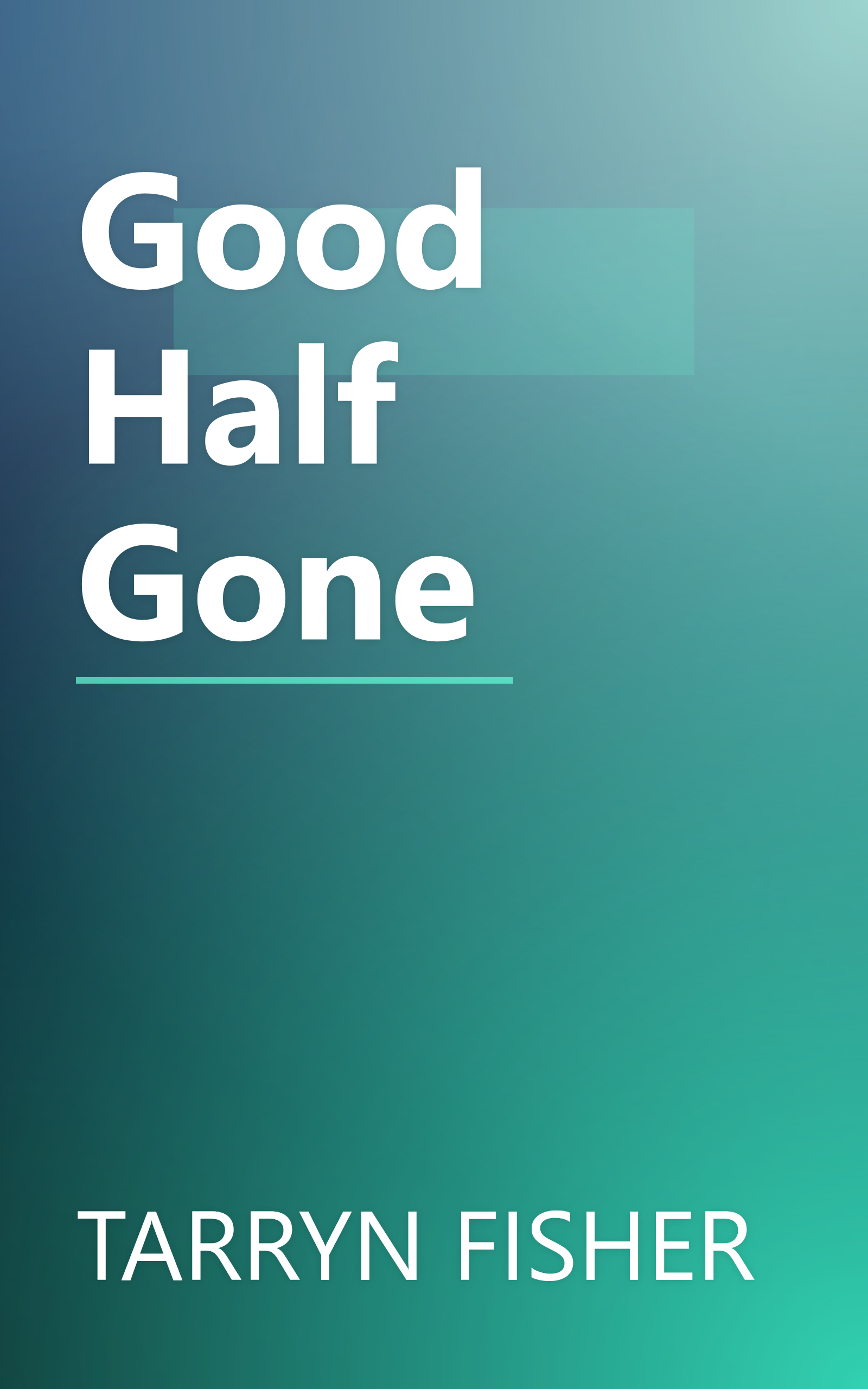 Good Half Gone book cover