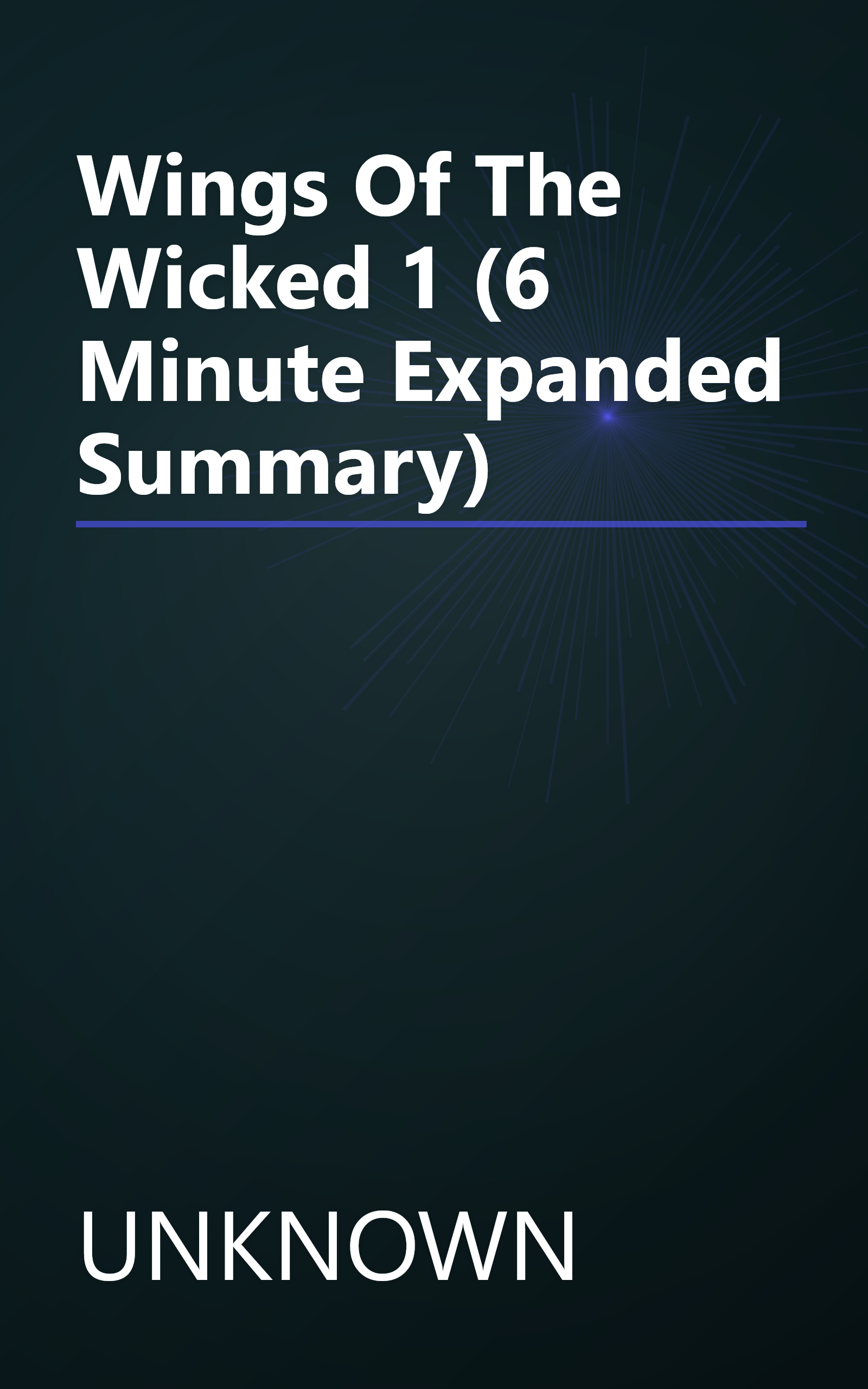 Wings Of The Wicked 1 (6 Minute   Expanded Summary) book cover