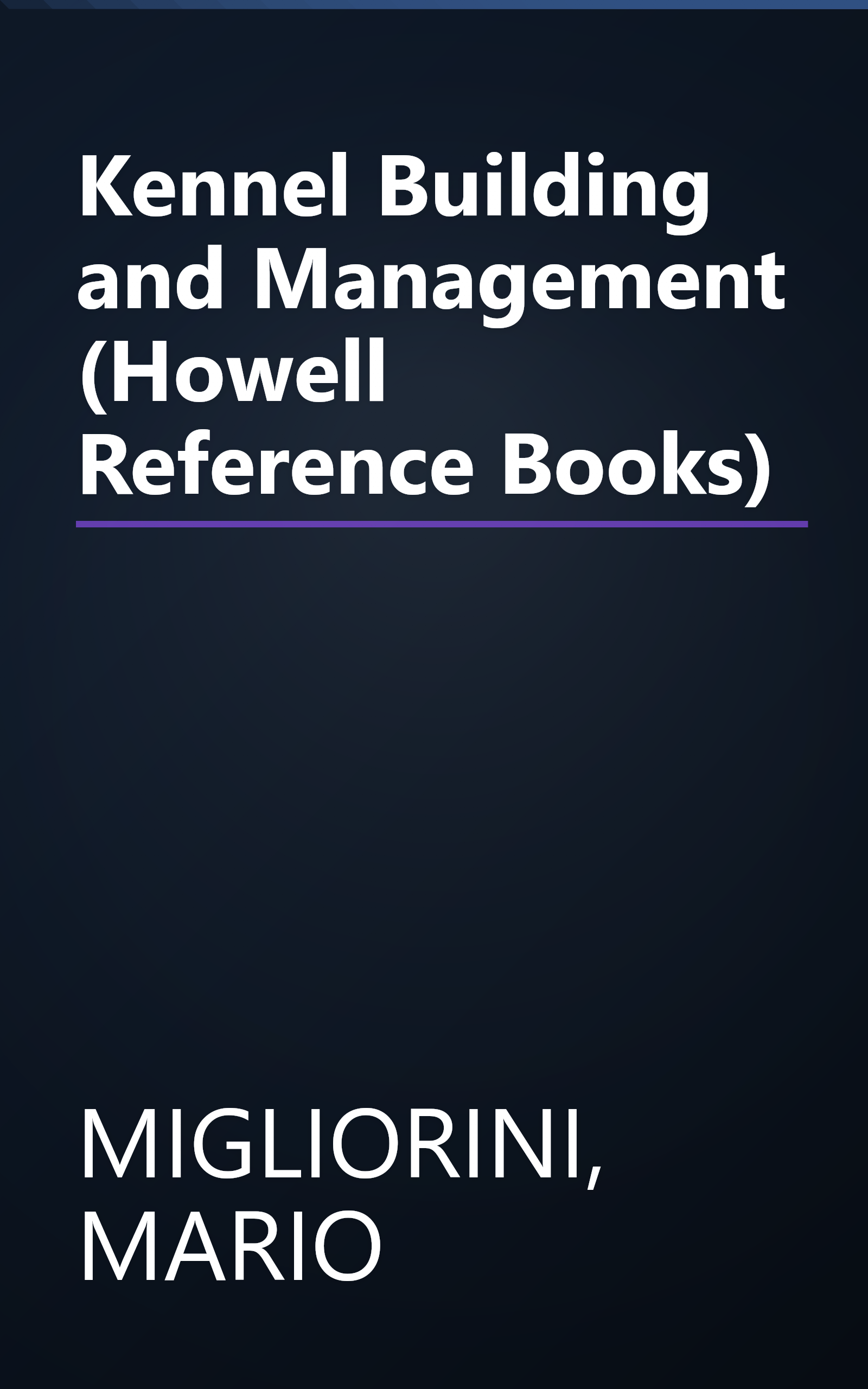 Kennel Building and Management (Howell Reference Books) book cover
