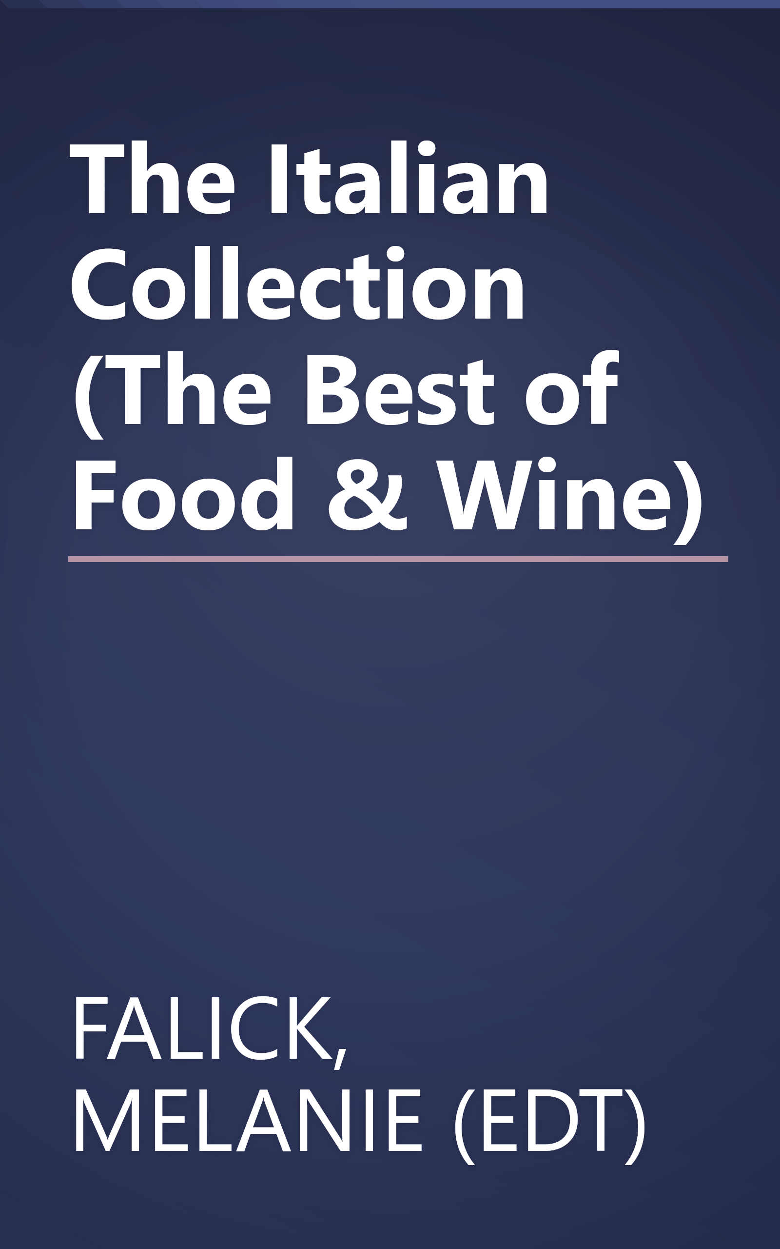 The Italian Collection (The Best of Food & Wine) book cover