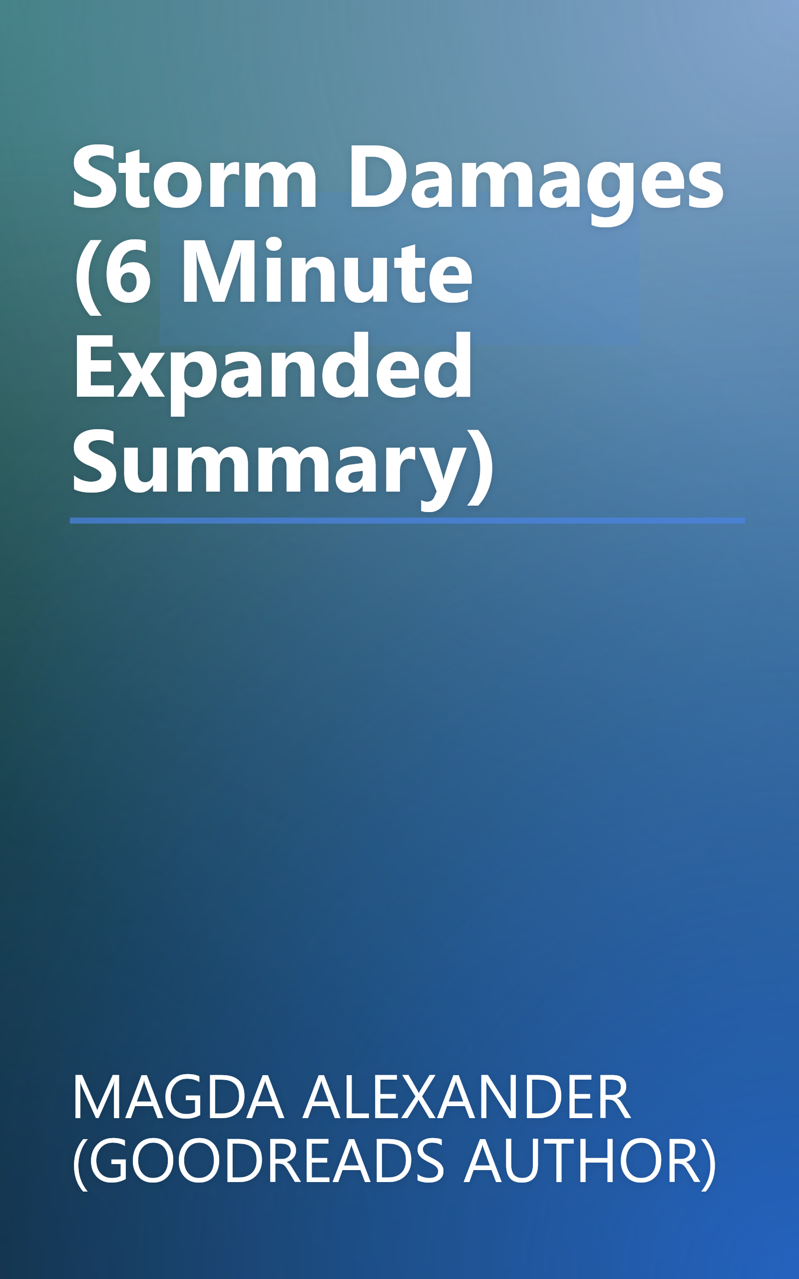 Storm Damages (6 Minute   Expanded Summary) book cover