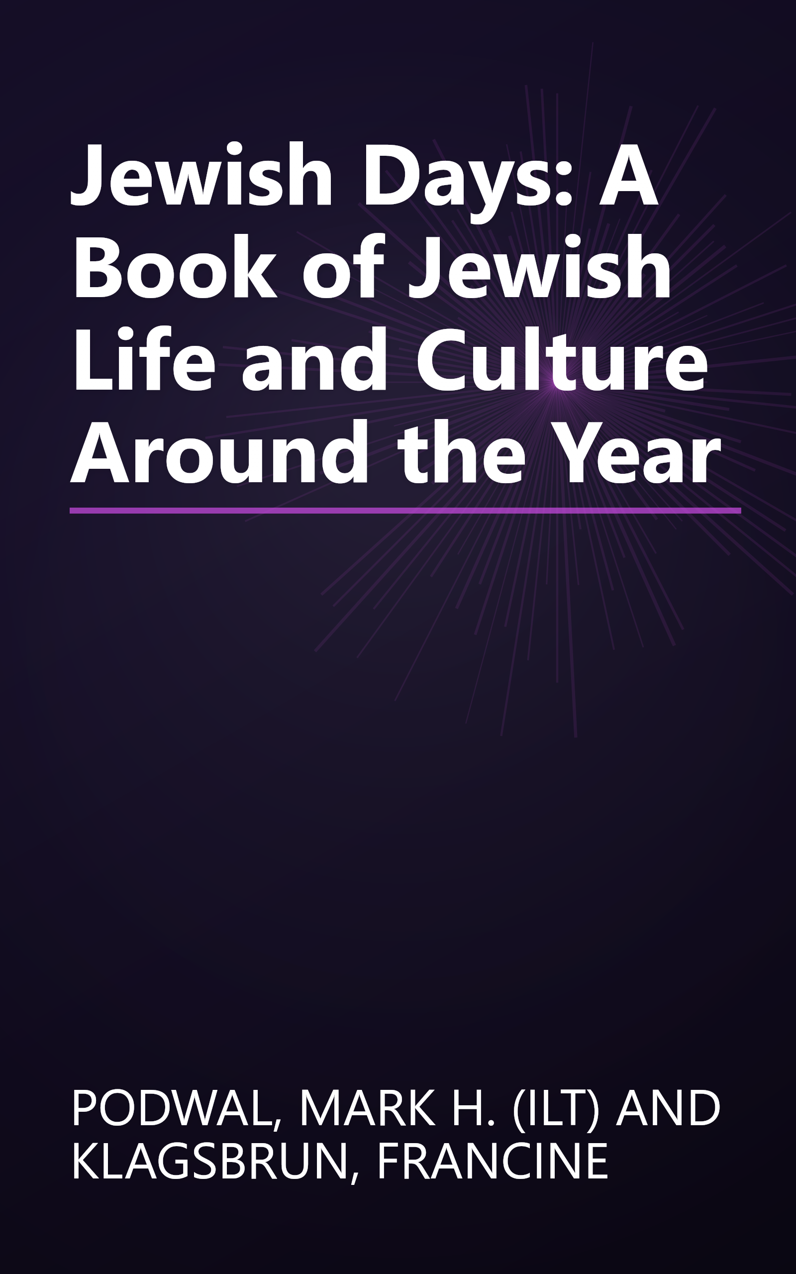 Jewish Days: A Book of Jewish Life and Culture Around the Year book cover