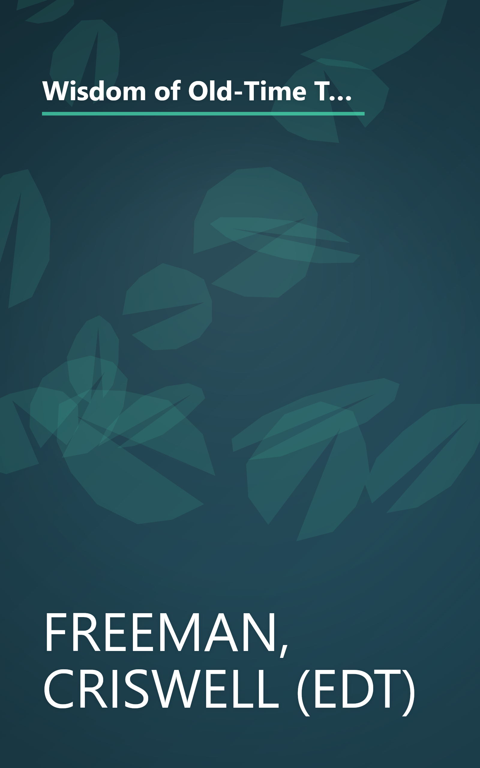 Wisdom of Old-Time Television, The: Common Sense and Uncommon Genius from the Golden Age of Television book cover