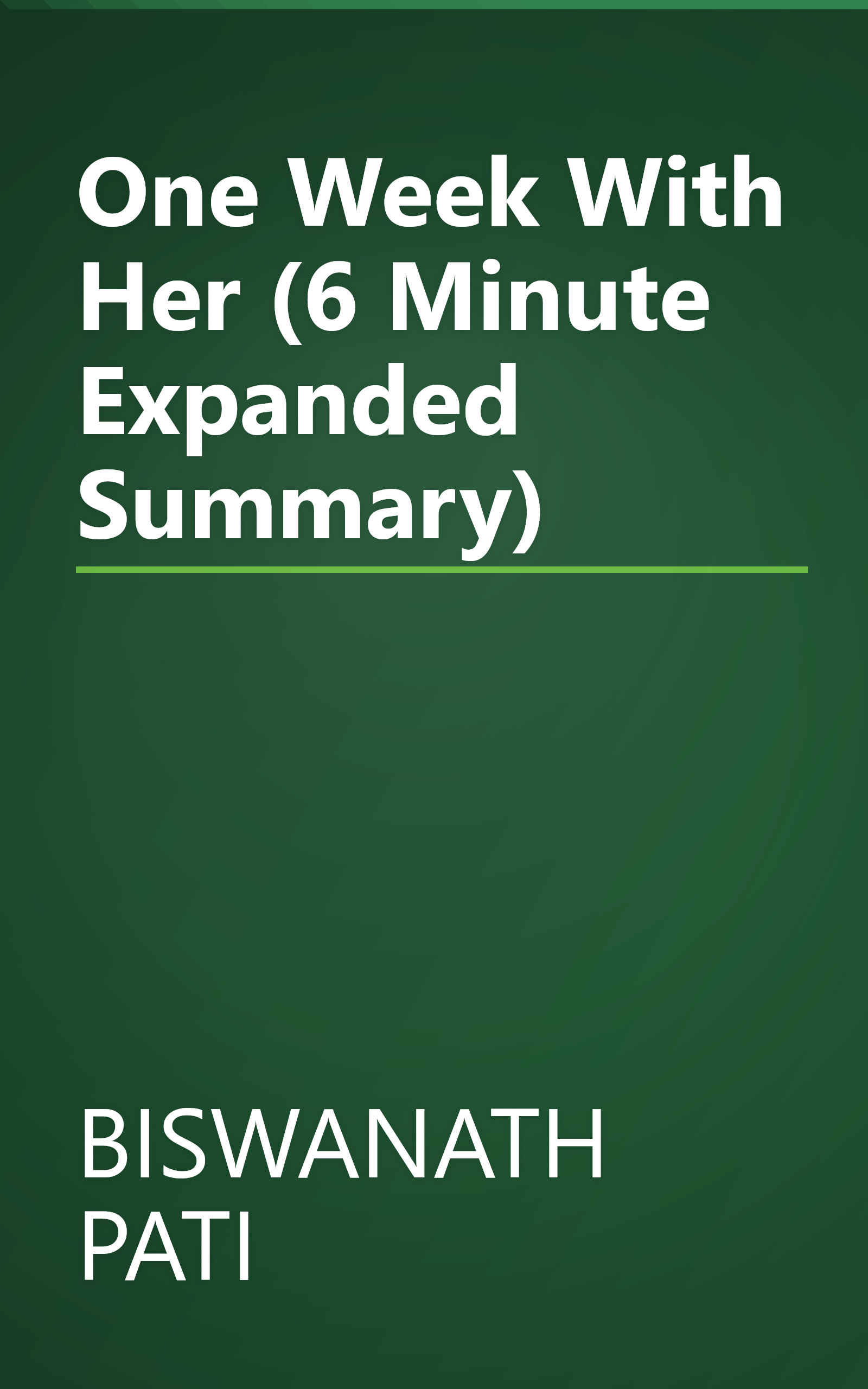 One Week With Her (6 Minute   Expanded Summary) book cover