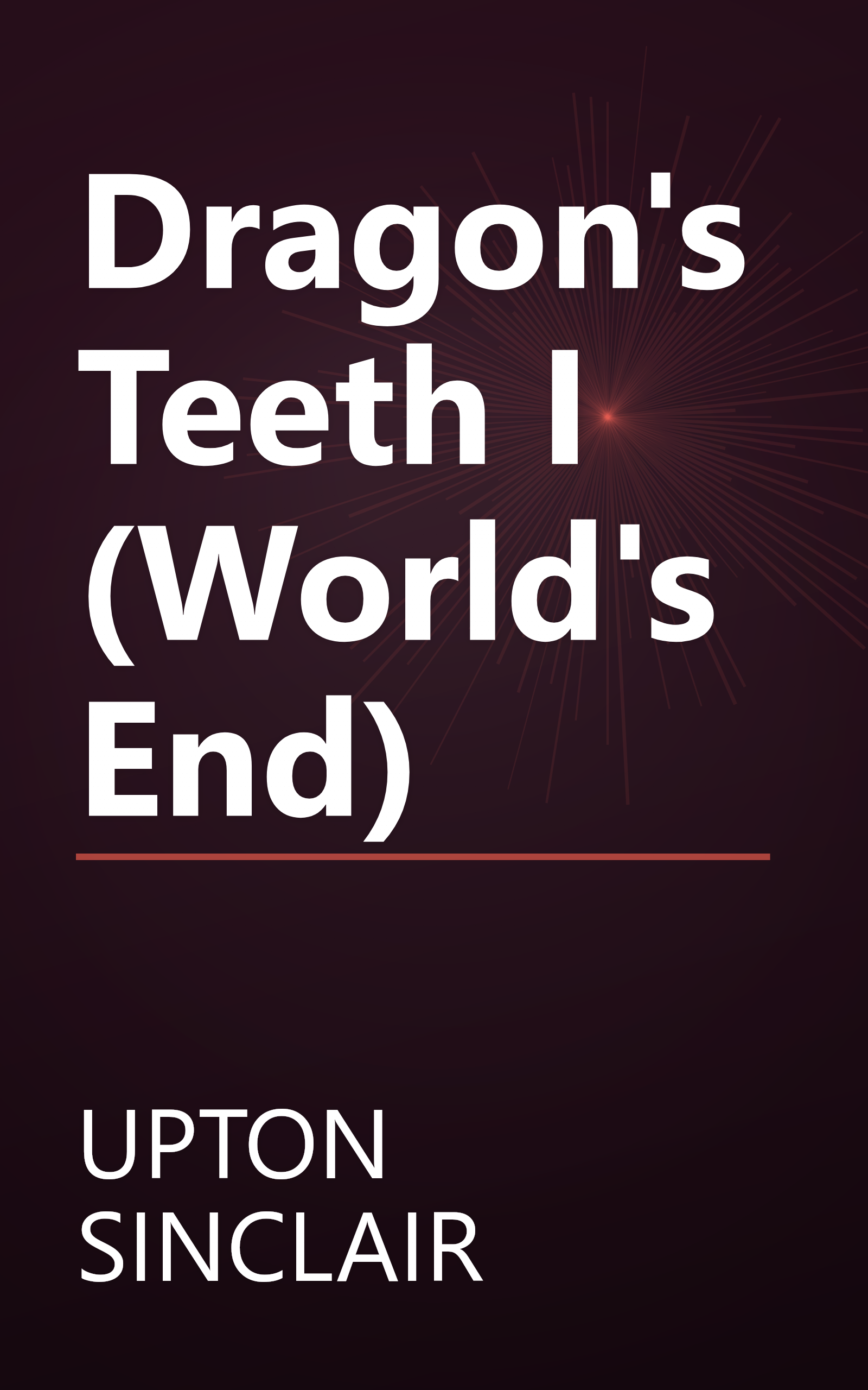 Dragon's Teeth I (World's End) book cover
