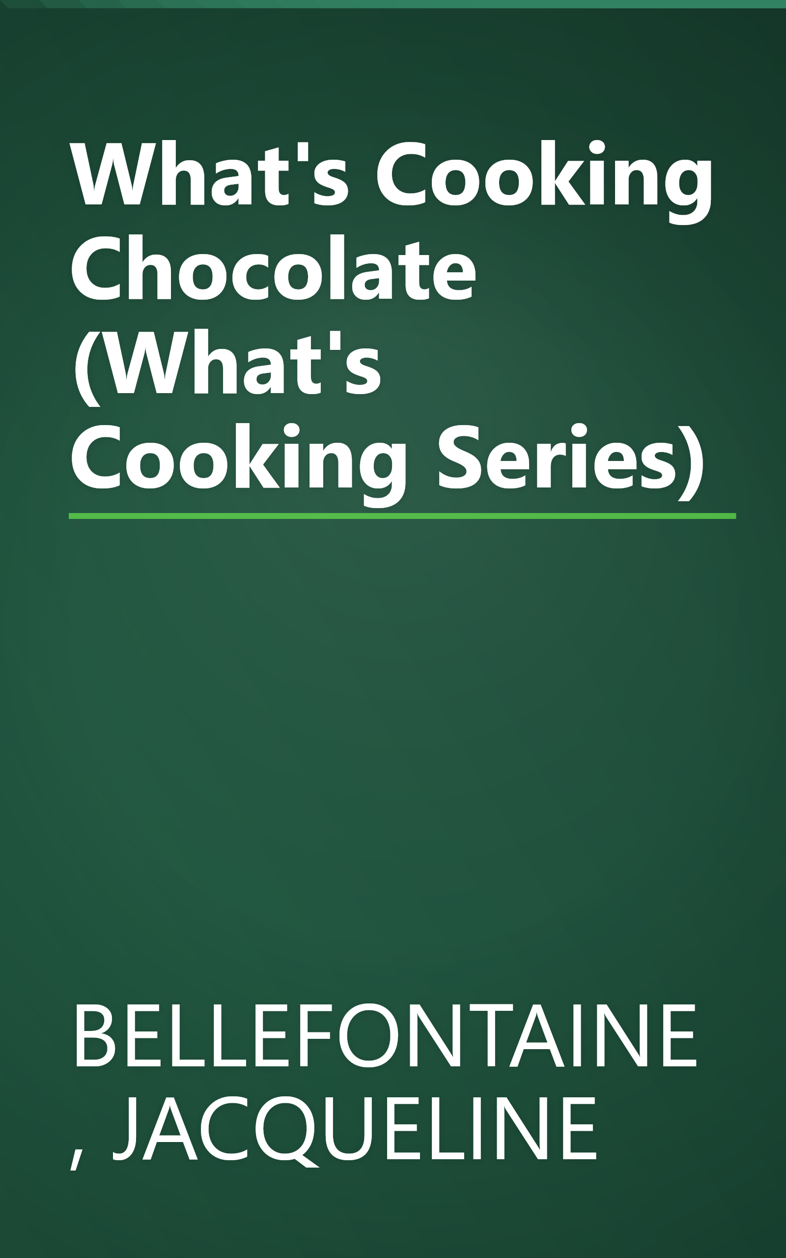 What's Cooking Chocolate (What's Cooking Series) book cover