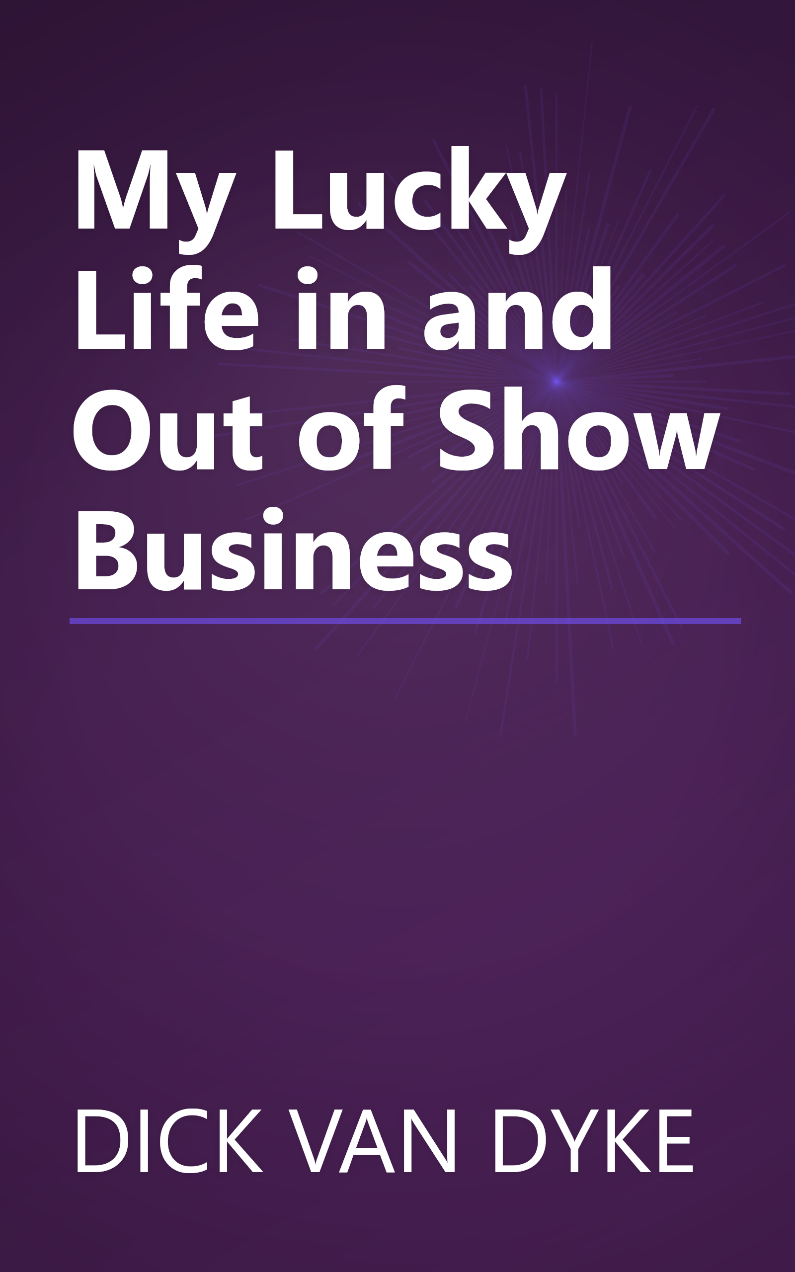 My Lucky Life in and Out of Show Business book cover