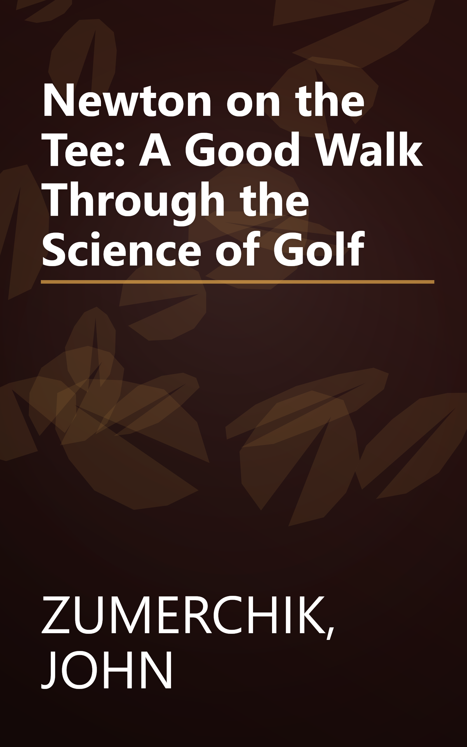 Newton on the Tee: A Good Walk Through the Science of Golf book cover