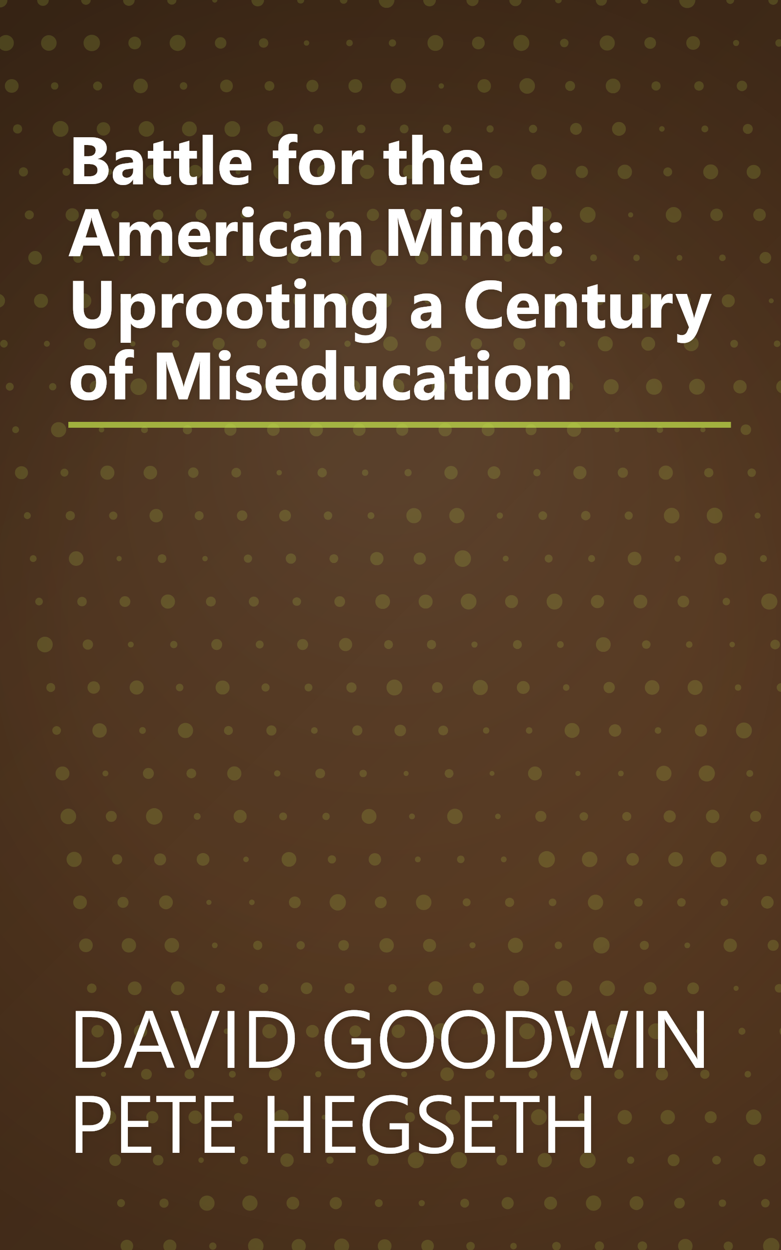 Battle for the American Mind: Uprooting a Century of Miseducation book cover