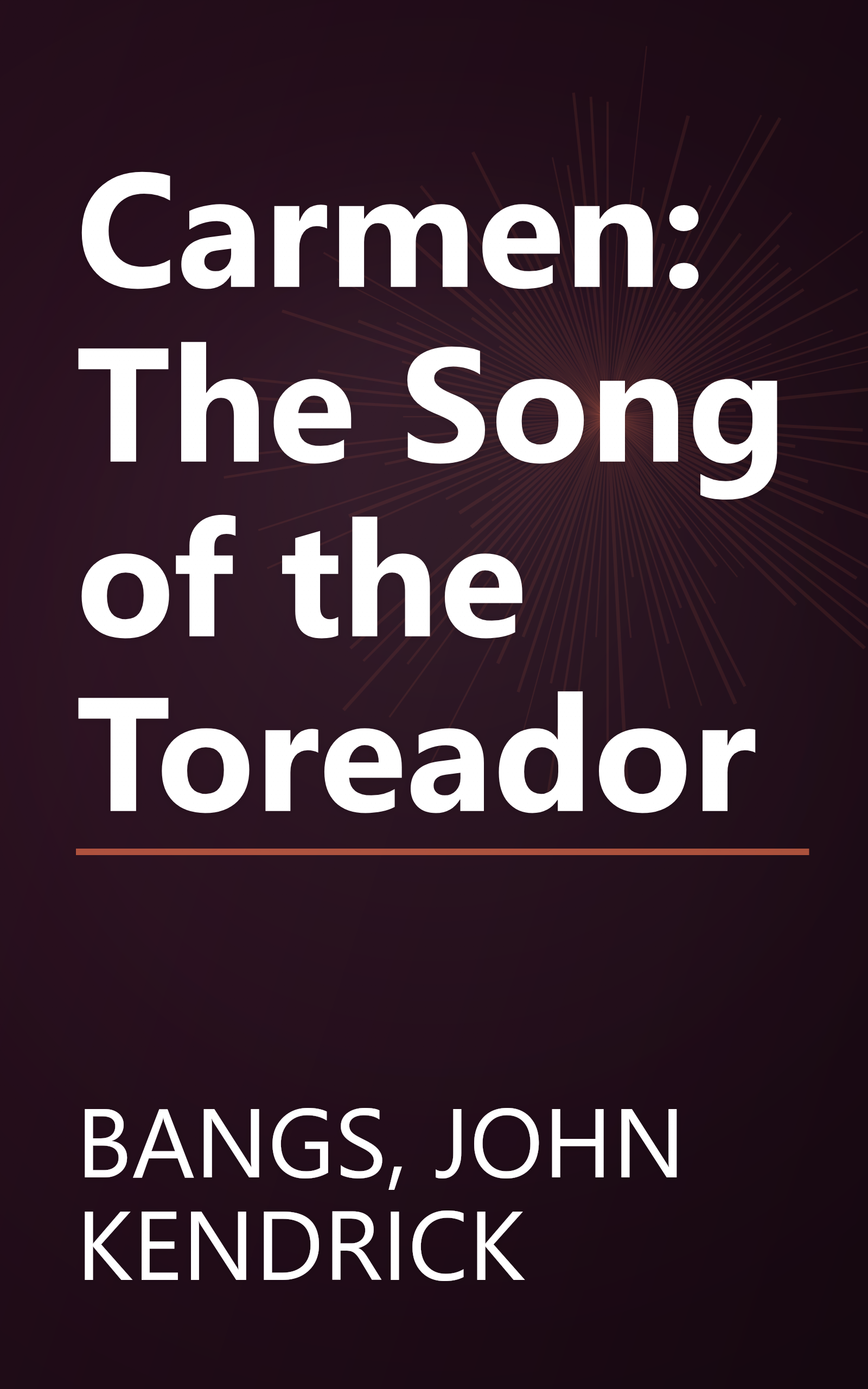 Carmen:  The Song of the Toreador book cover