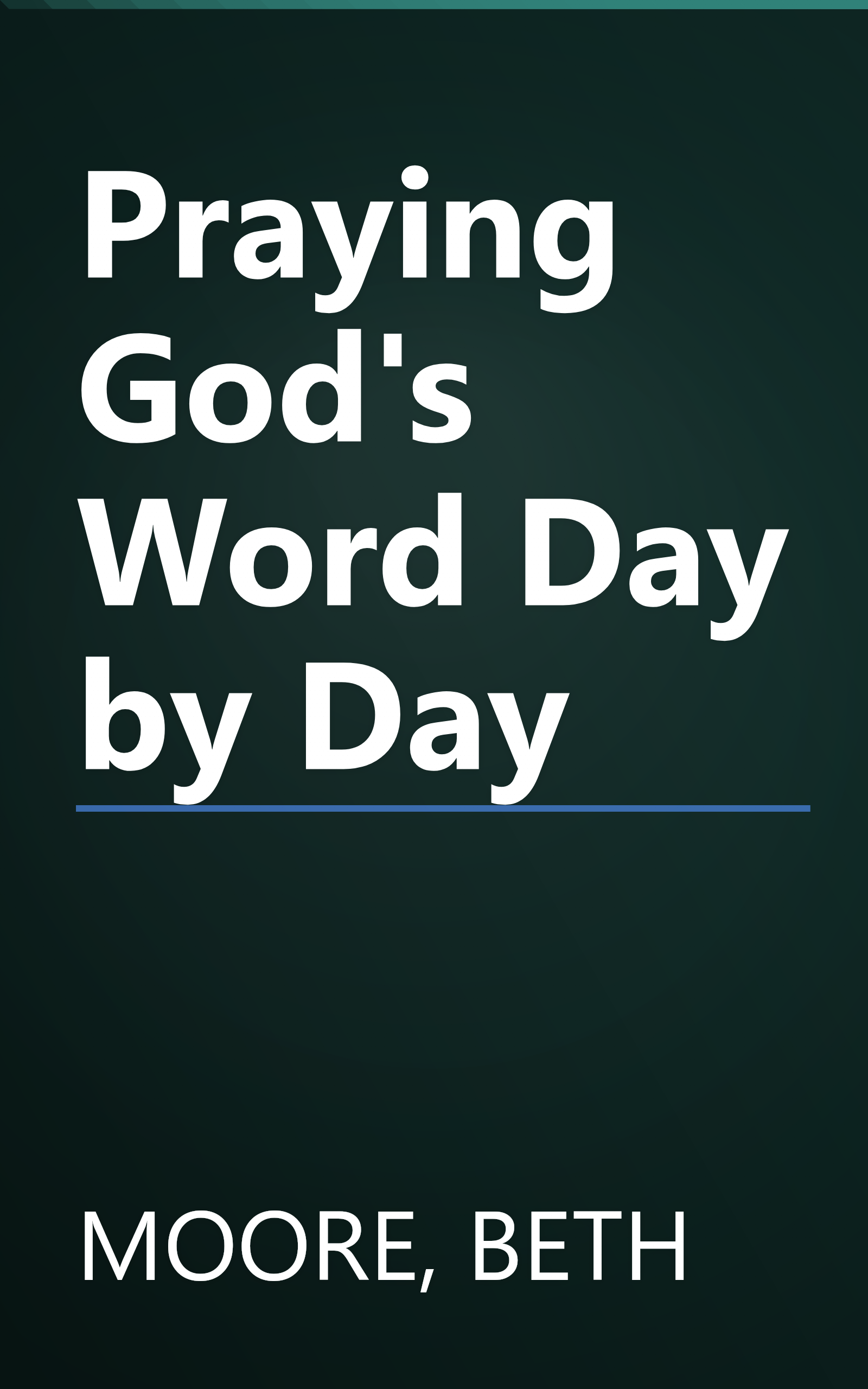 Praying God's Word Day by Day book cover