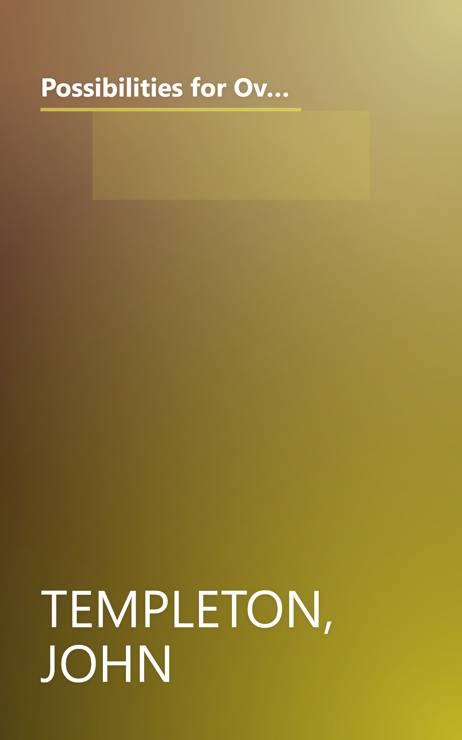 Possibilities for Over One Hundredfold More Spiritual Information: The Humble Approach in Theology and Science book cover