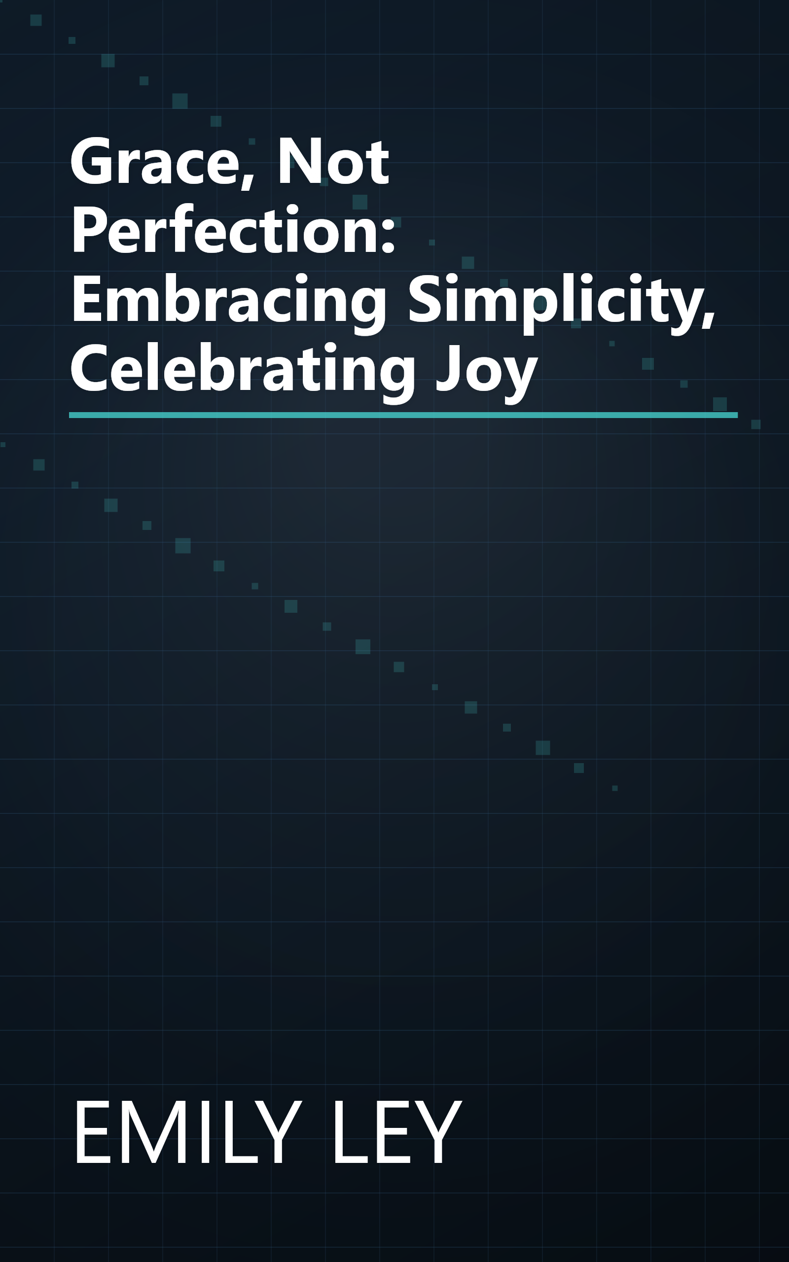 Grace, Not Perfection: Embracing Simplicity, Celebrating Joy book cover