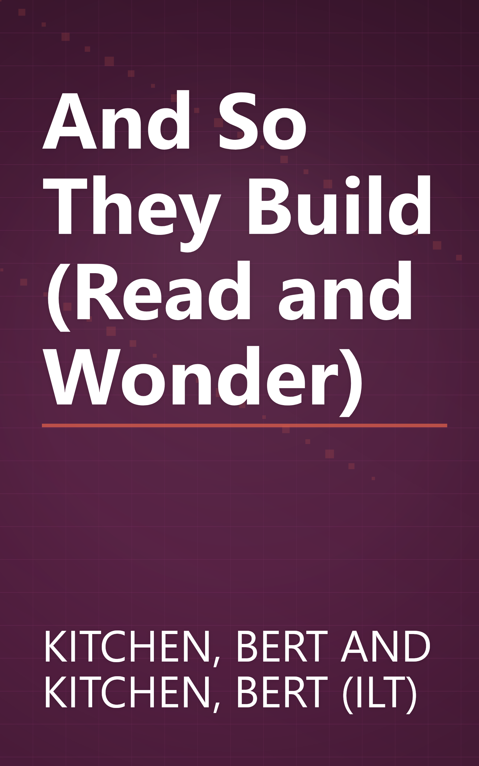 And So They Build (Read and Wonder) book cover