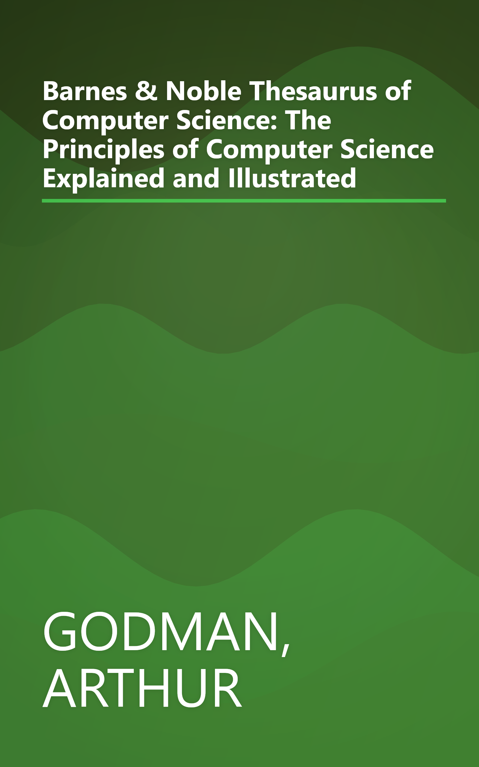 Barnes & Noble Thesaurus of Computer Science: The Principles of Computer Science Explained and Illustrated book cover