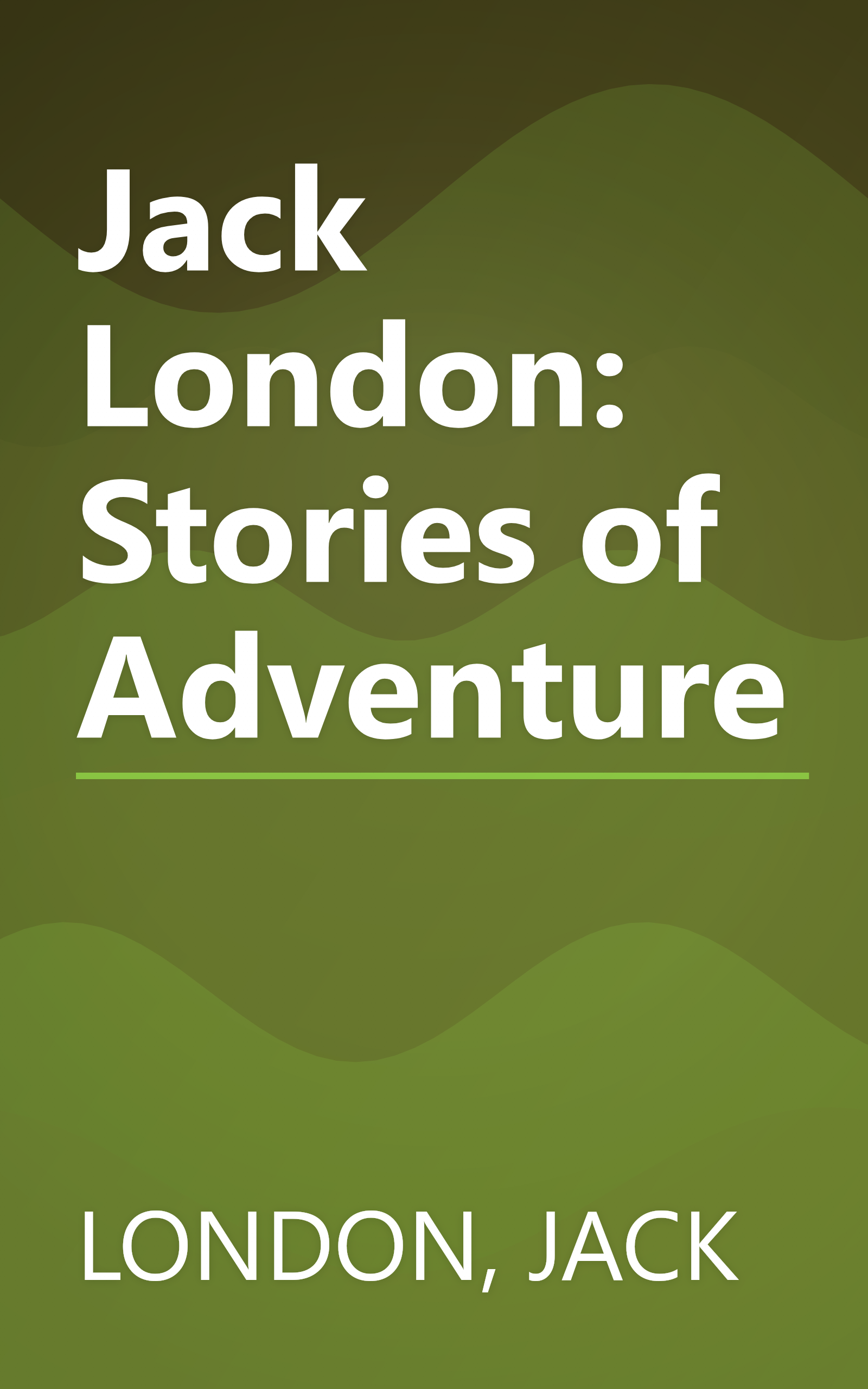 Jack London: Stories of Adventure book cover