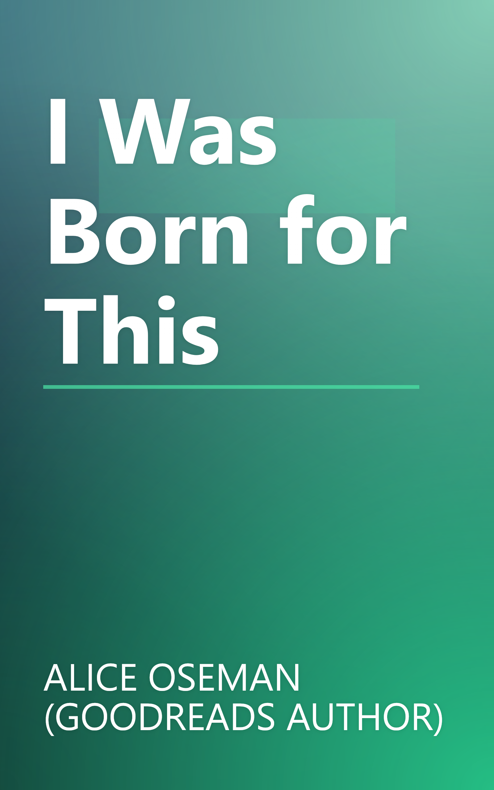 I Was Born for This book cover