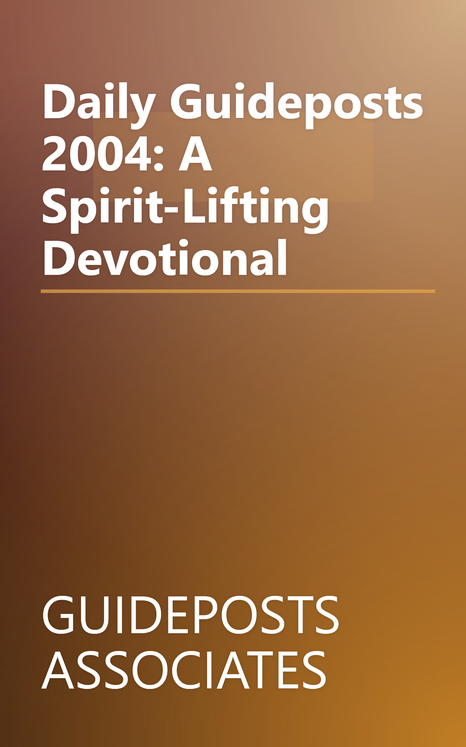 Daily Guideposts 2004: A Spirit-Lifting Devotional book cover