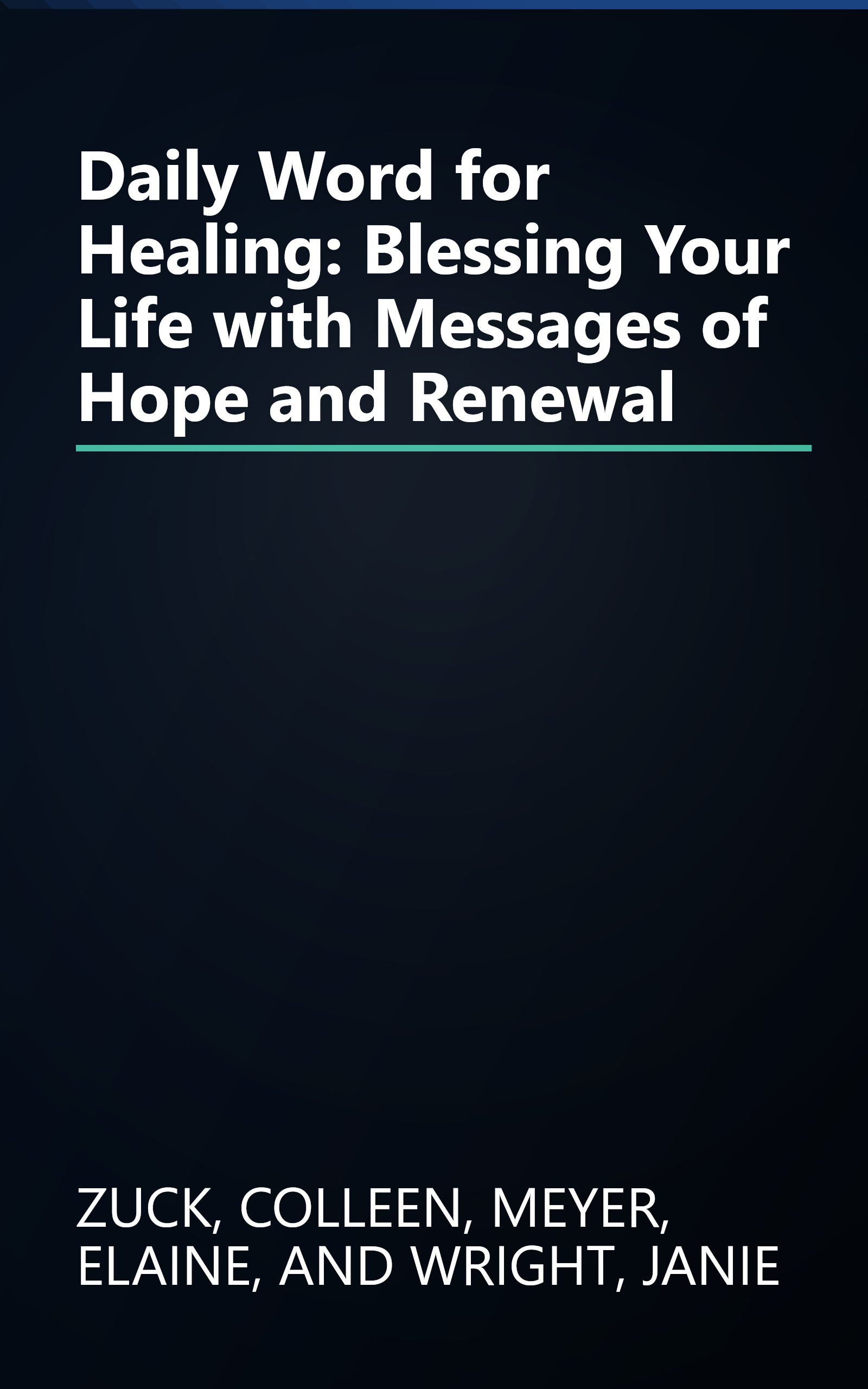 Daily Word for Healing: Blessing Your Life with Messages of Hope and Renewal book cover