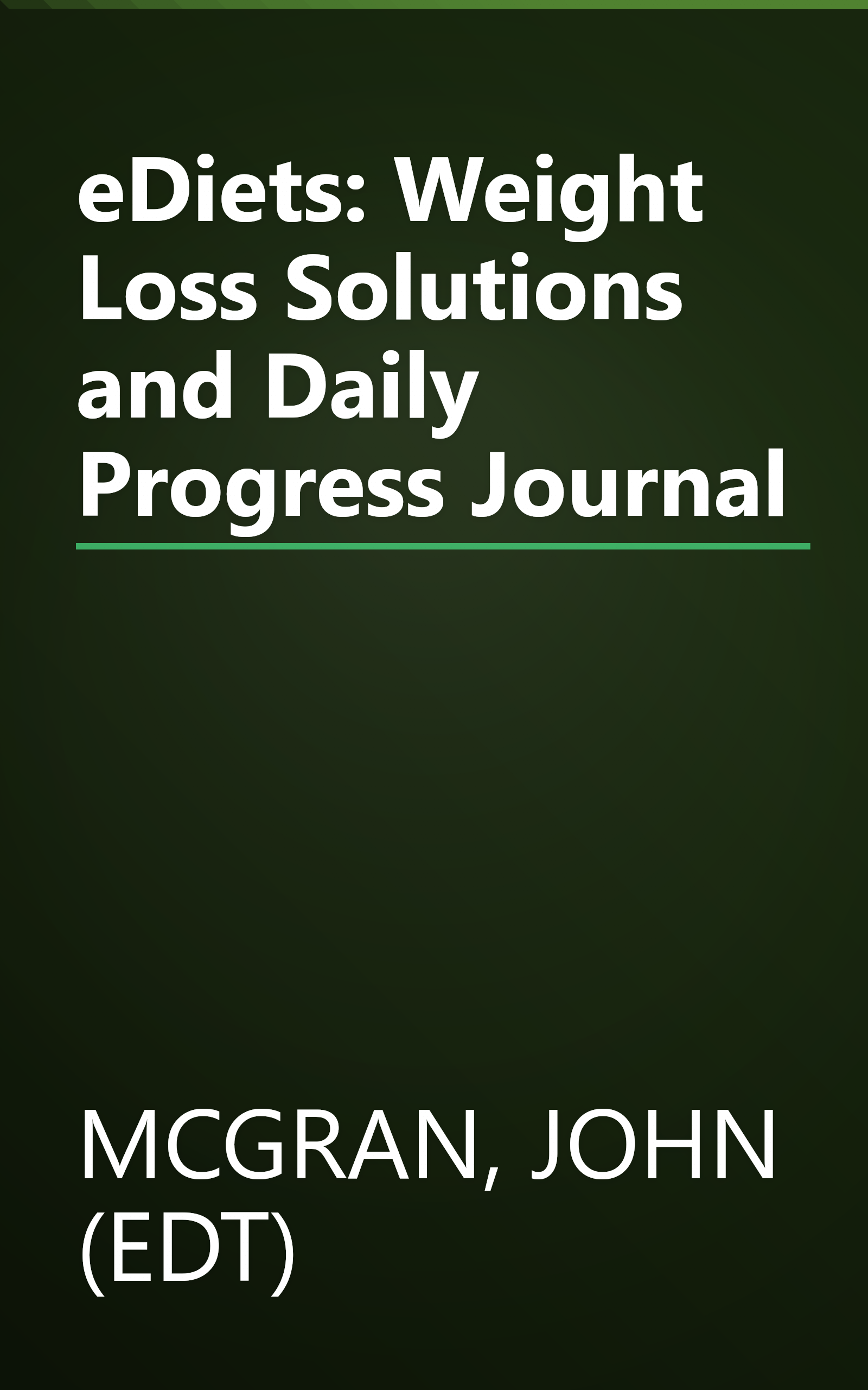 eDiets: Weight Loss Solutions and Daily Progress Journal book cover