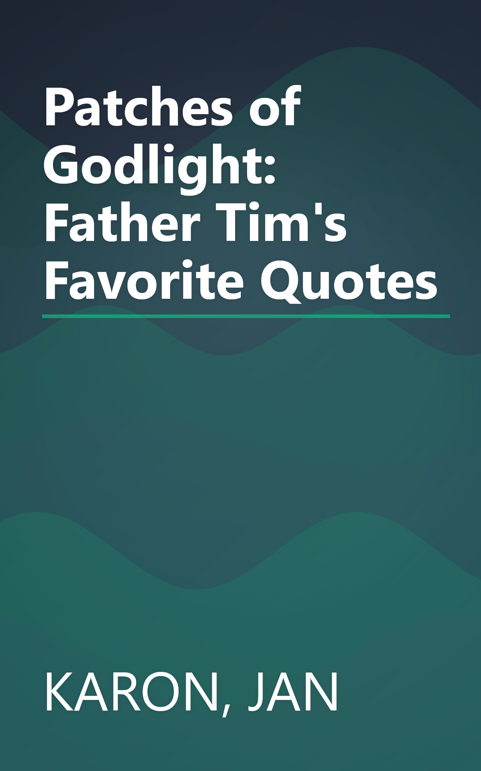 Patches of Godlight: Father Tim's Favorite Quotes book cover