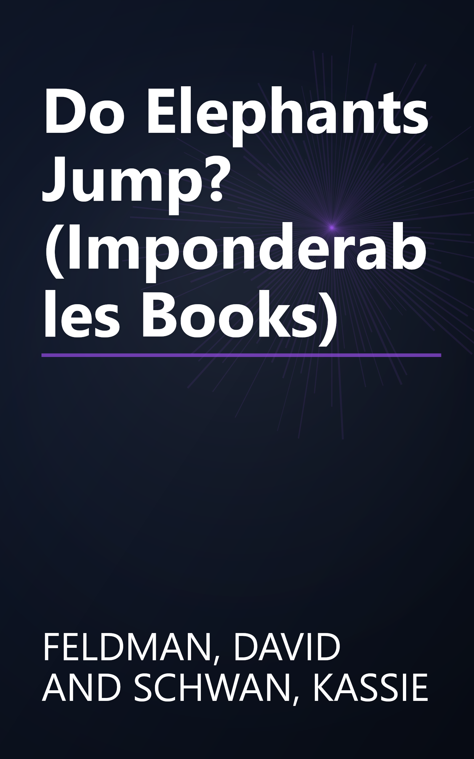 Do Elephants Jump? (Imponderables Books) book cover