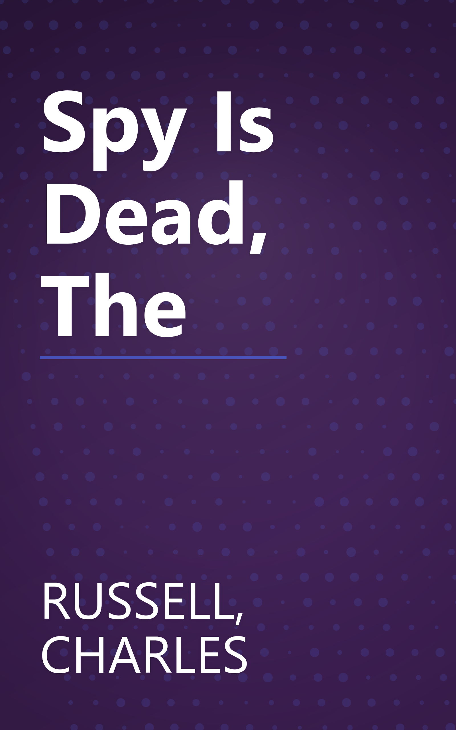 Spy Is Dead, The book cover