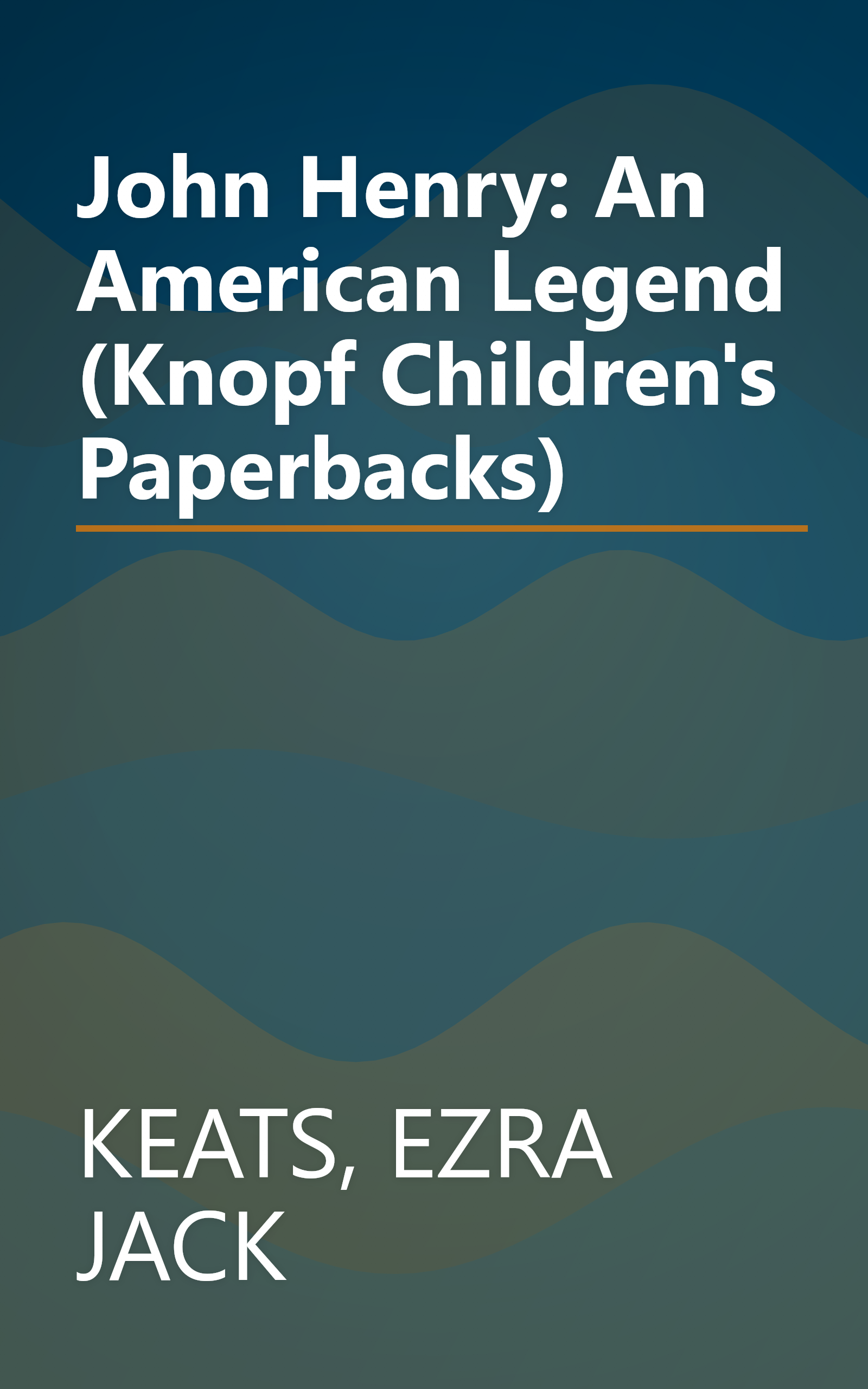 John Henry: An American Legend (Knopf Children's Paperbacks) book cover