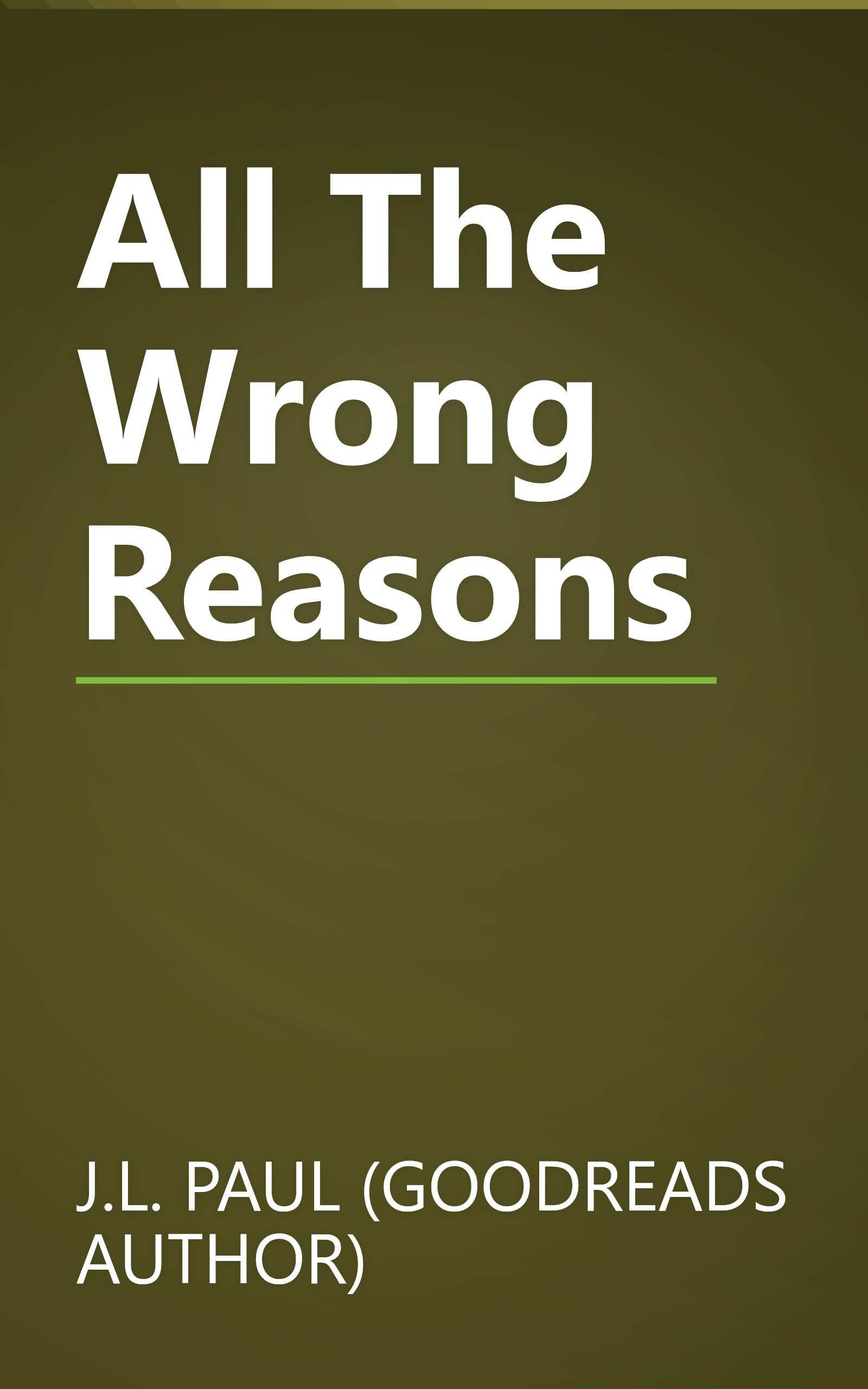 All The Wrong Reasons book cover