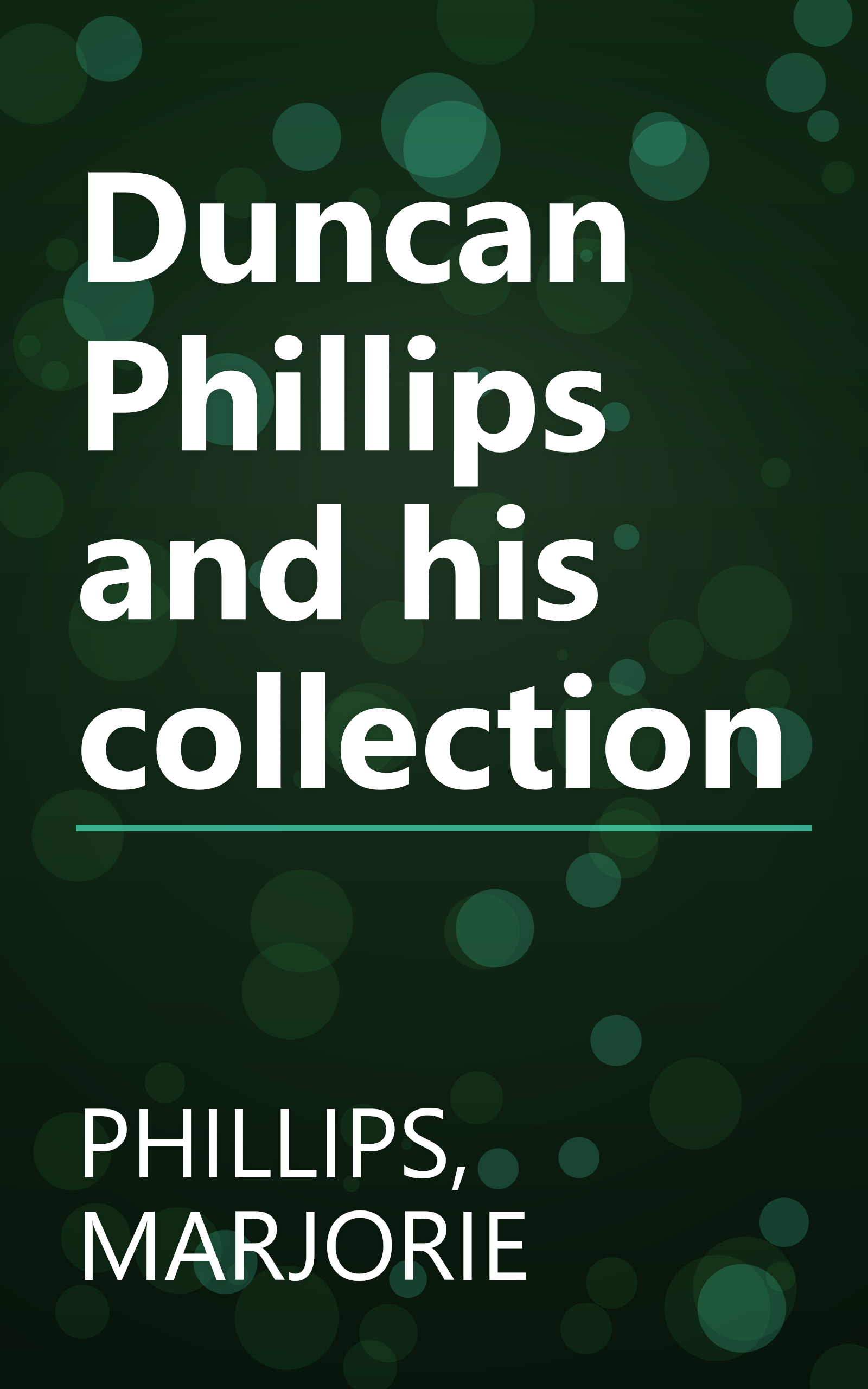 Duncan Phillips and his collection book cover