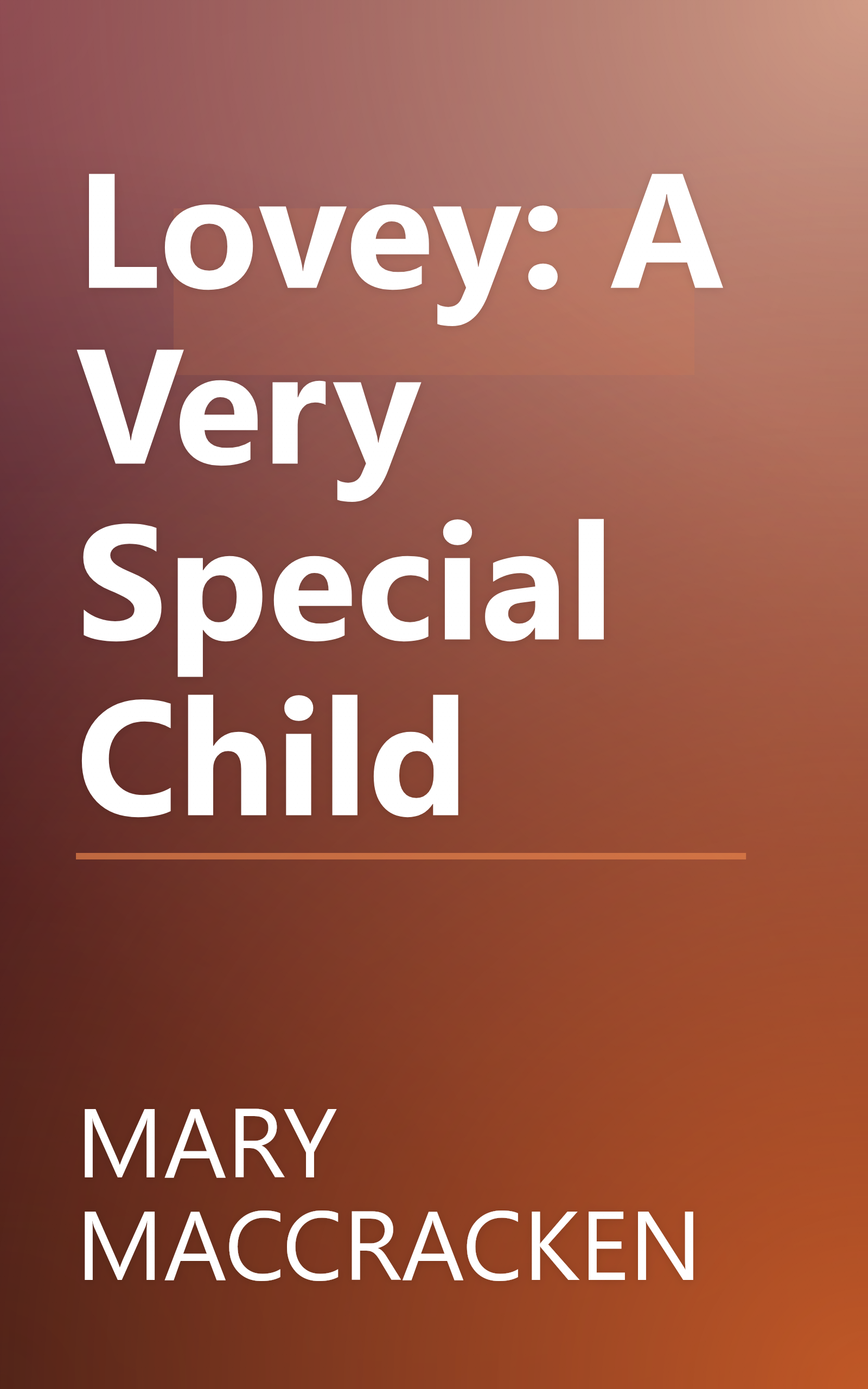 Lovey: A Very Special Child book cover
