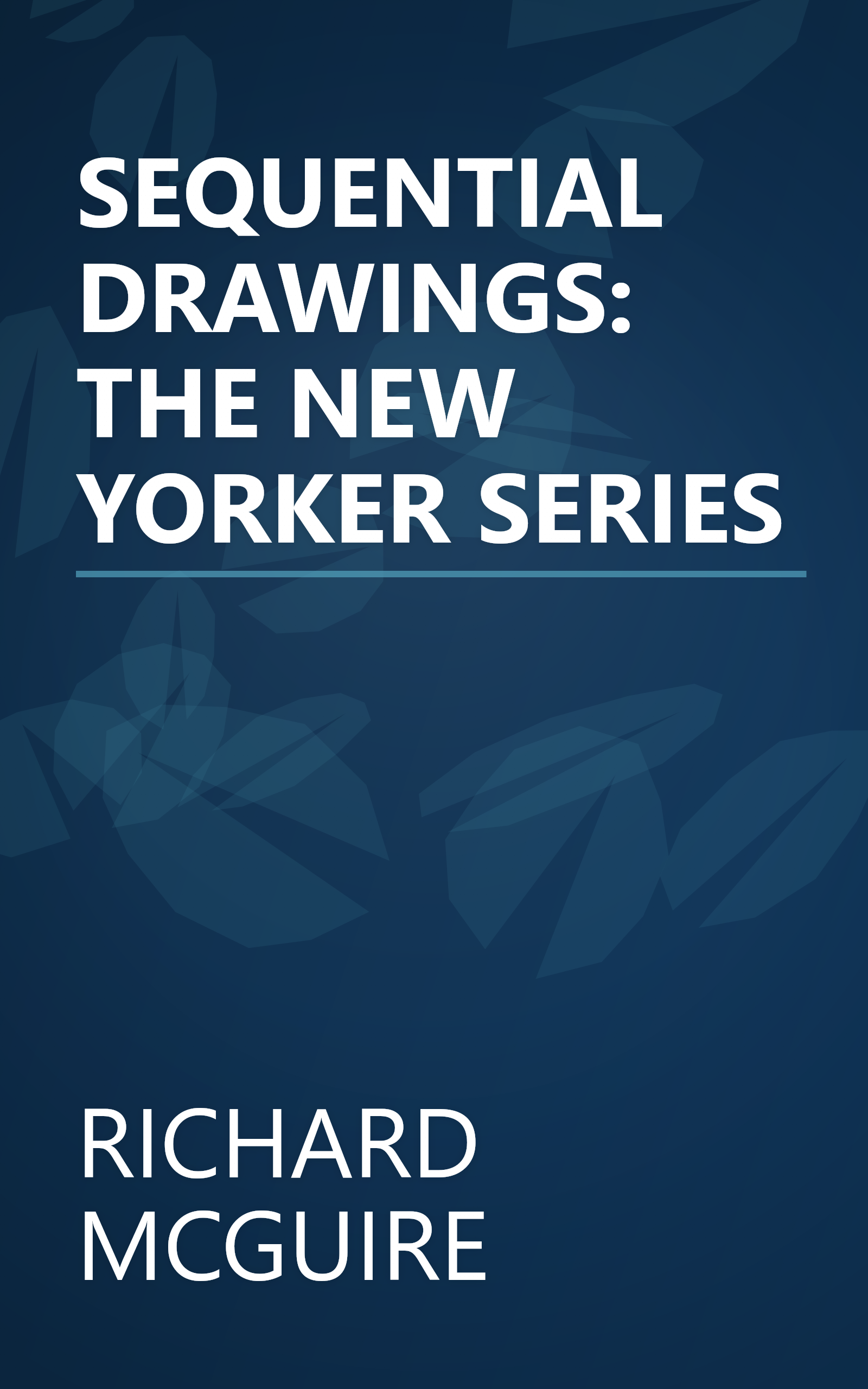 SEQUENTIAL DRAWINGS: THE NEW YORKER SERIES book cover