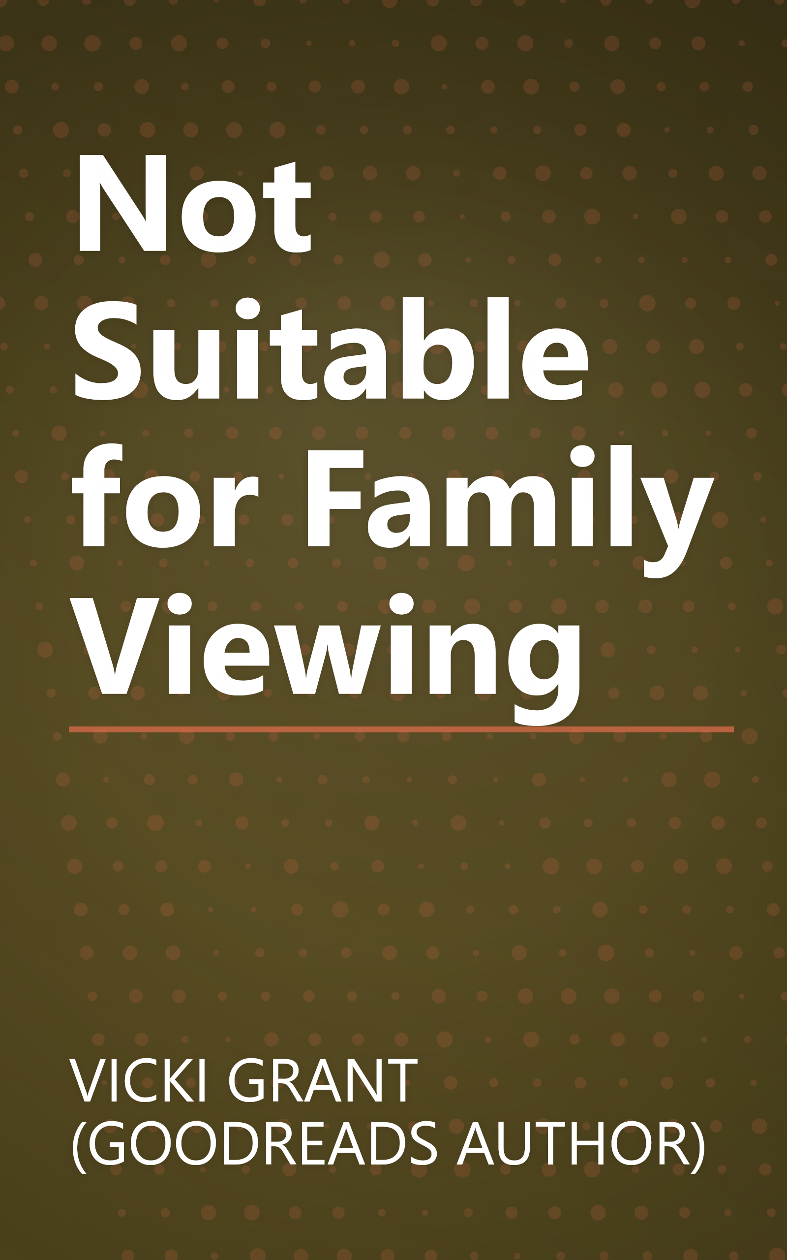 Not Suitable for Family Viewing book cover