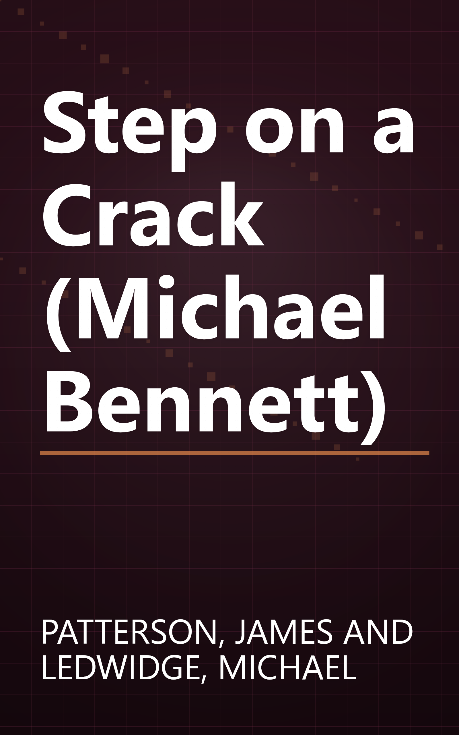 Step on a Crack (Michael Bennett) book cover