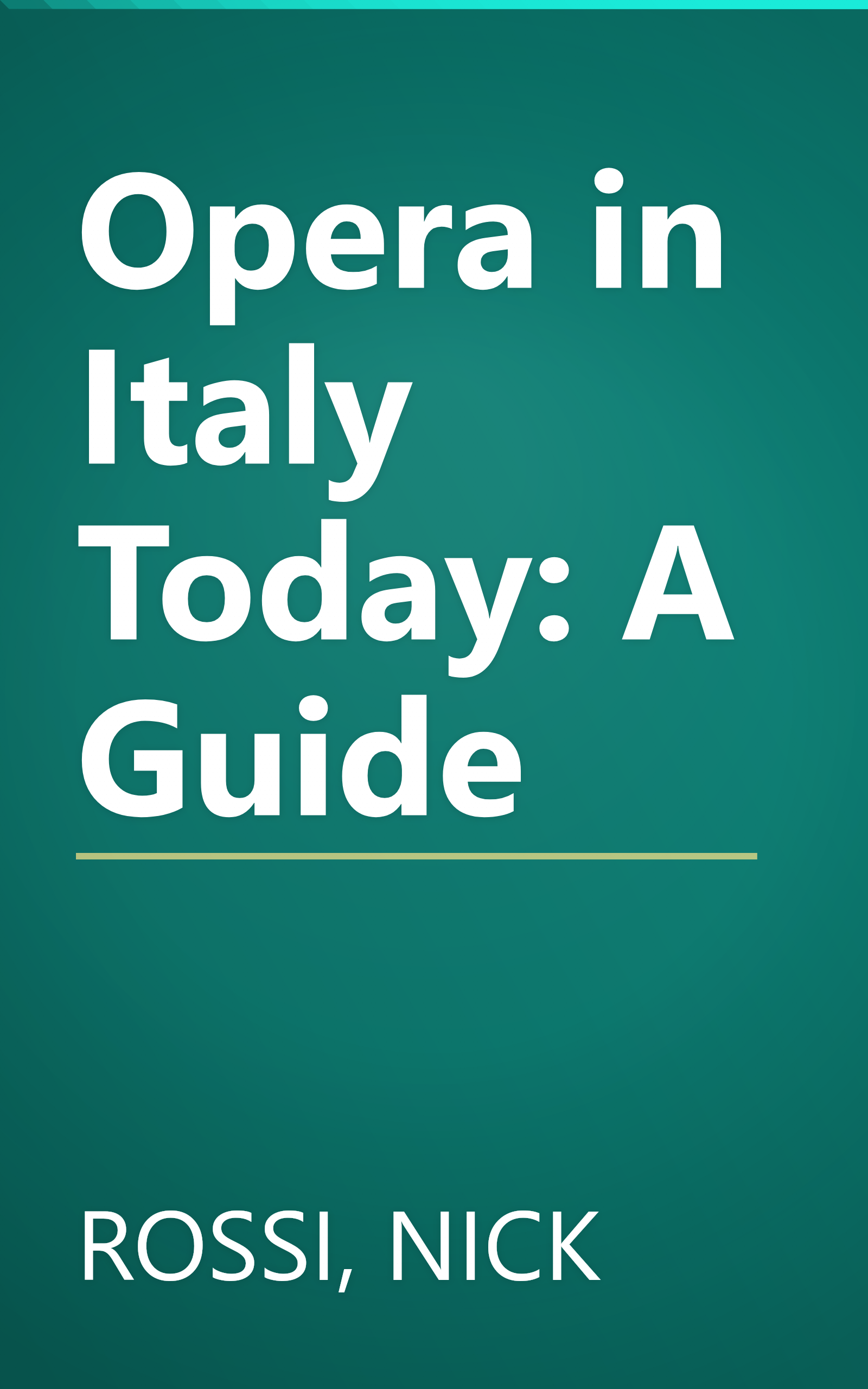 Opera in Italy Today: A Guide book cover