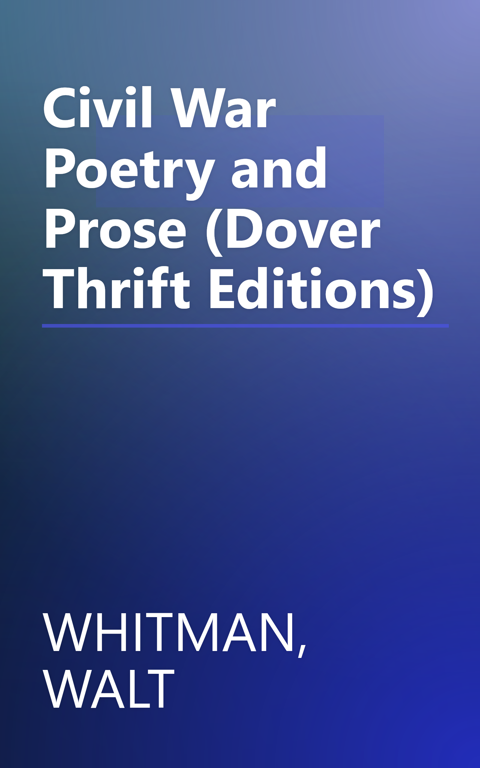 Civil War Poetry and Prose (Dover Thrift Editions) book cover