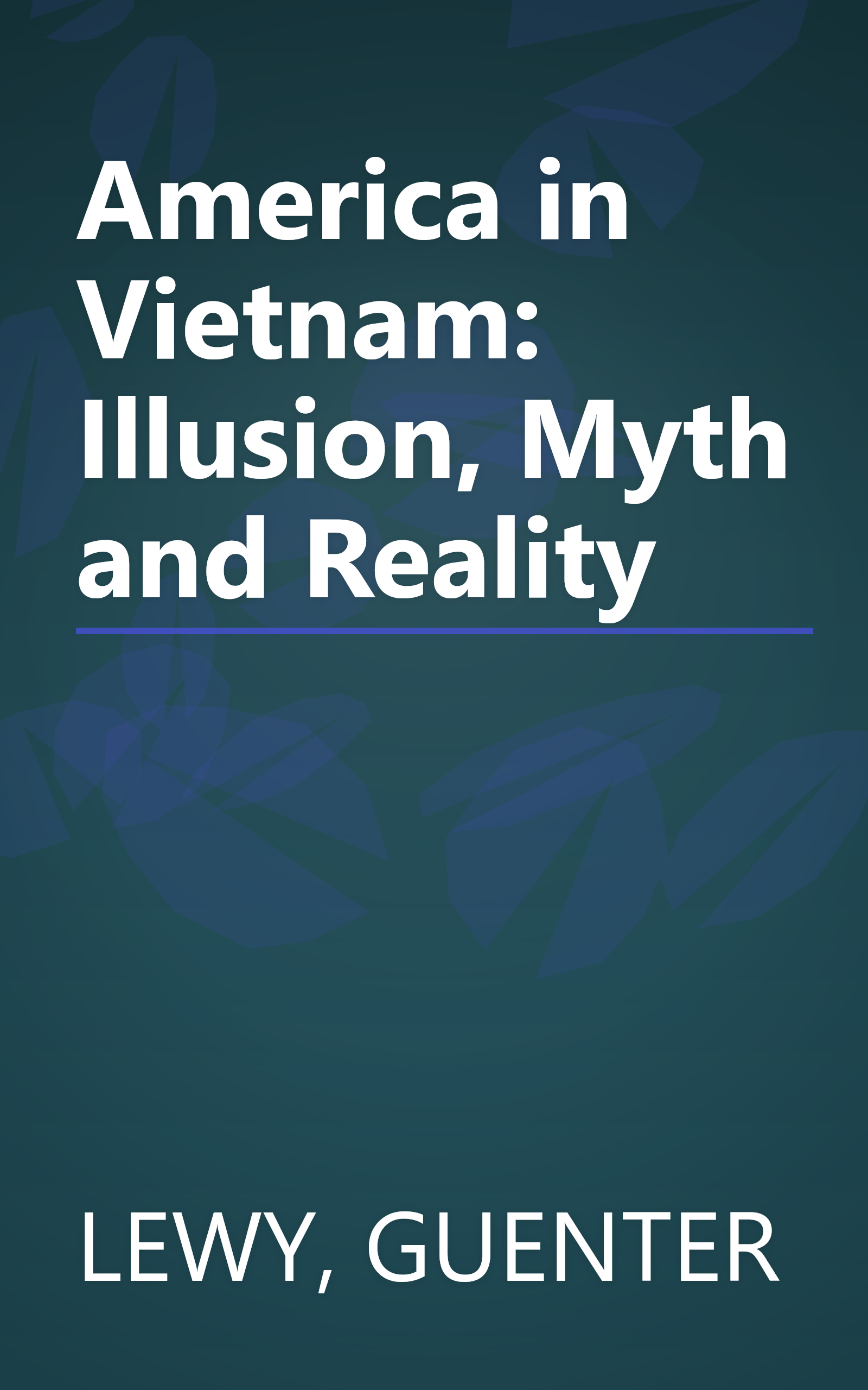 America in Vietnam: Illusion, Myth and Reality book cover