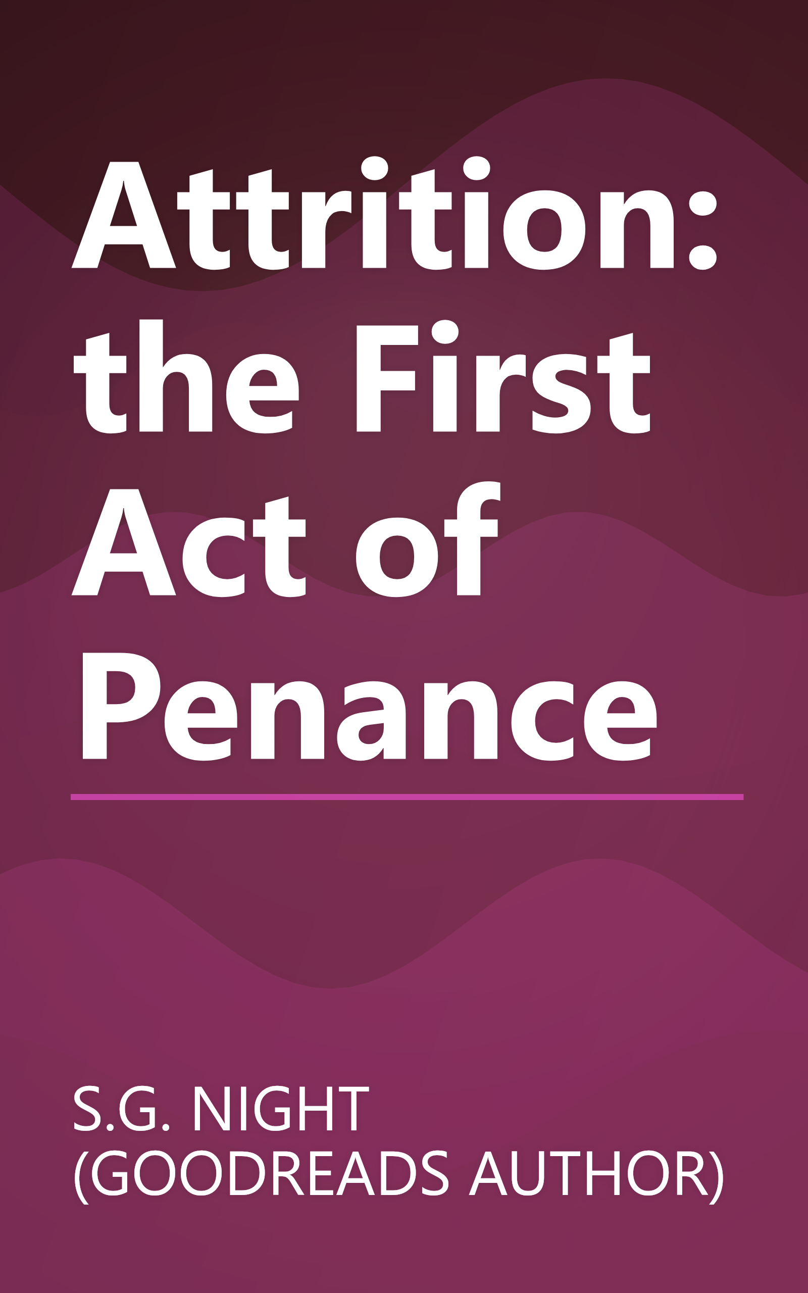 Attrition: the First Act of Penance book cover